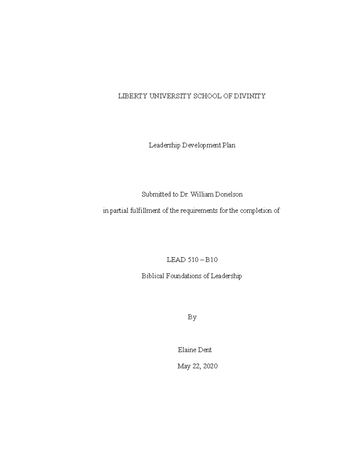 LEAD 510 ladership development proofed A paper - LIBERTY UNIVERSITY ...