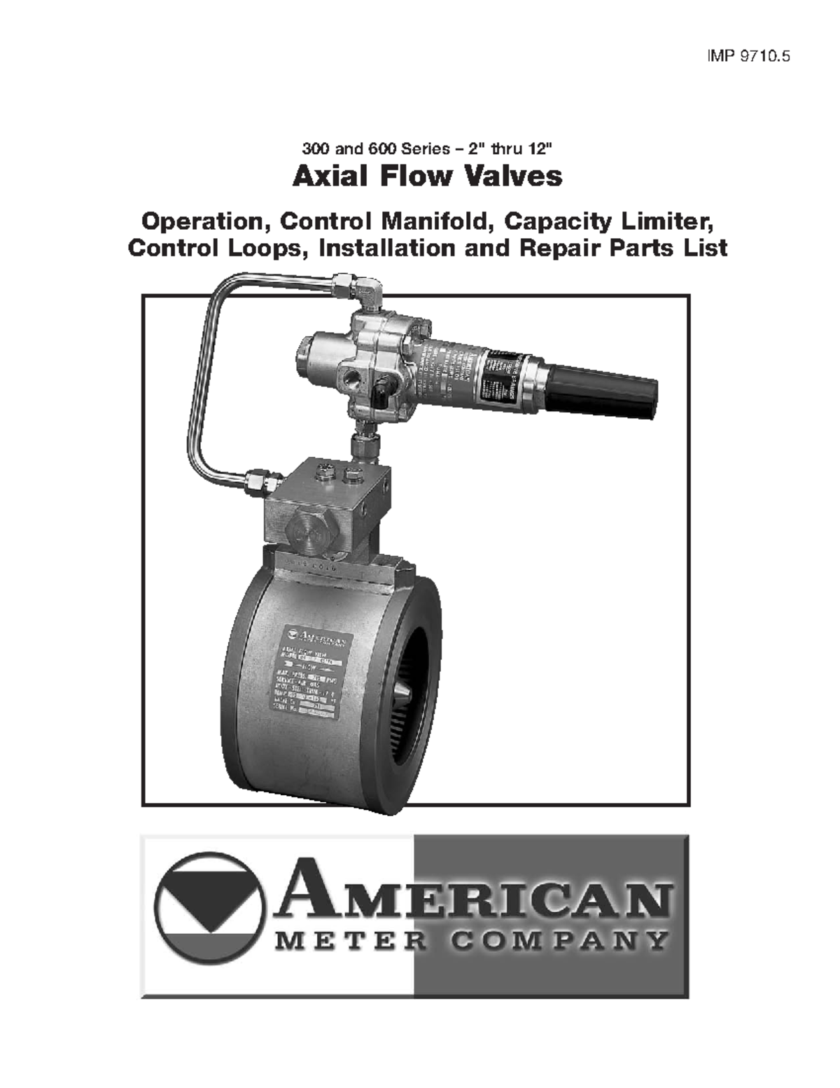 AFV O-M - Válvulas Axiales - 300 and 600 Series – 2" thru 12" Axial ...