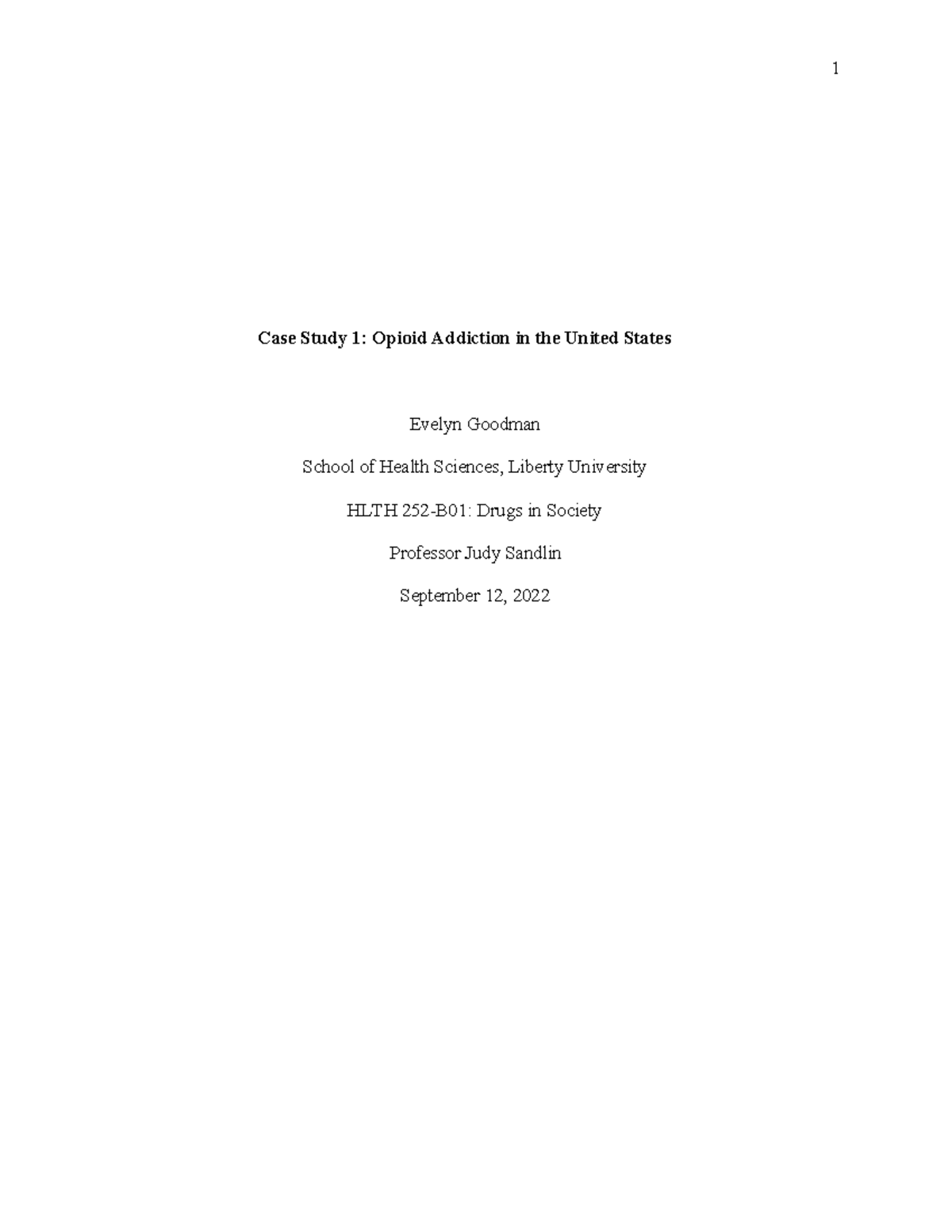 Drugs Case Study 1 - Case Study 1: Opioid Addiction in the United ...