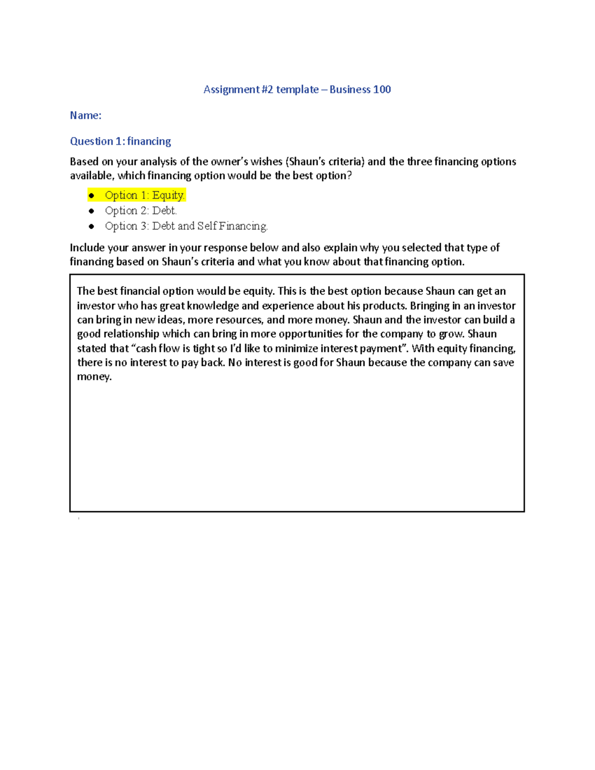 Assignment 2 Document - Assignment #2 template – Business 100 Name: Question 1: financing Based ...