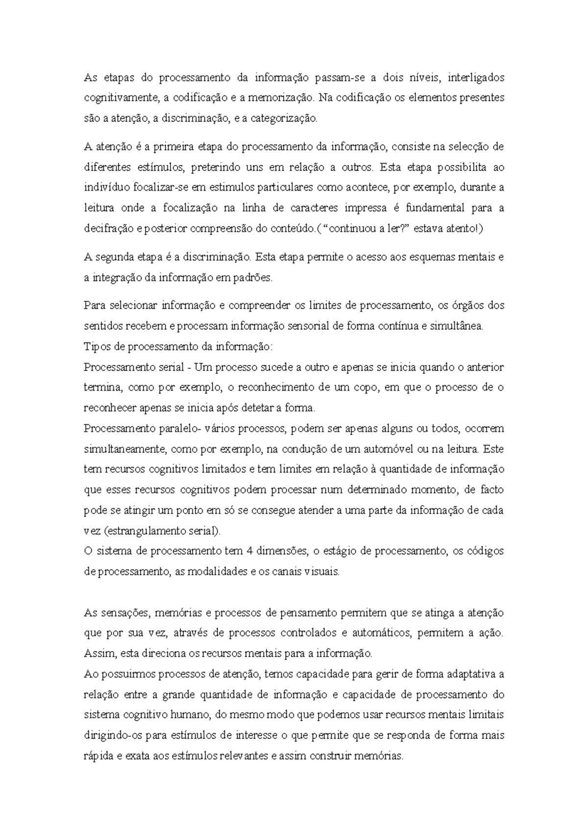 Resumo PPA 2 freq - As etapas do processamento da informação passam-se ...