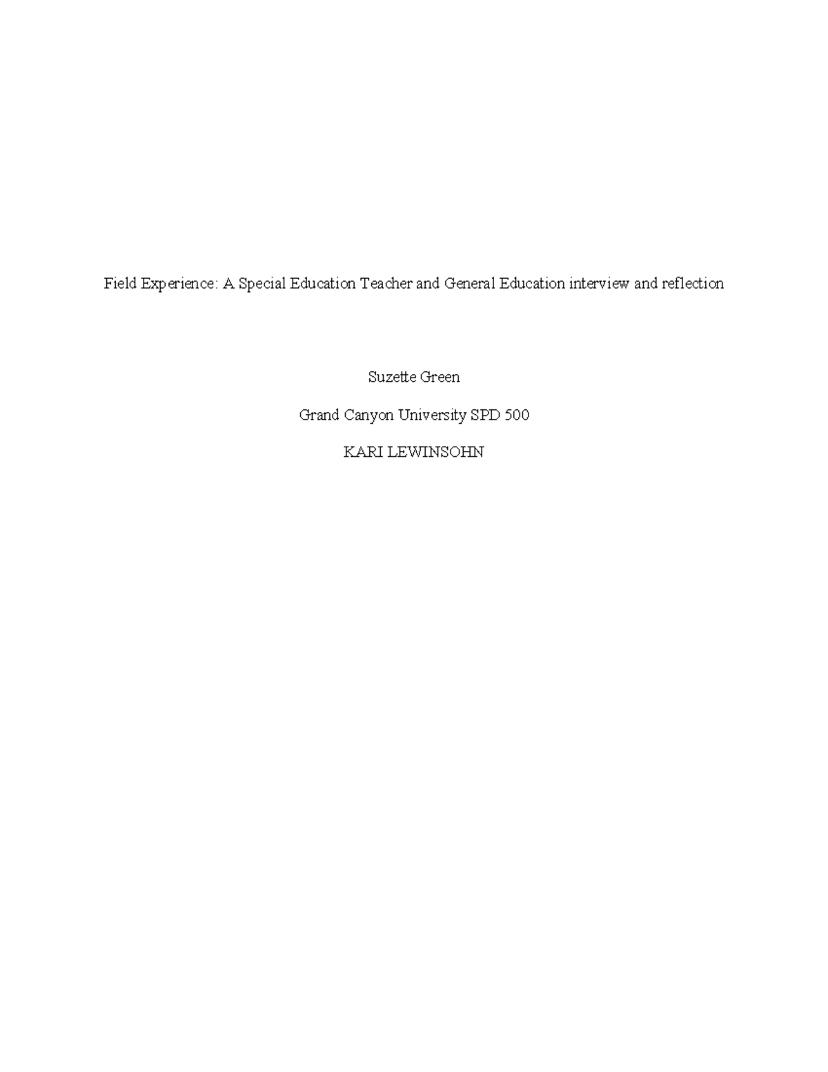 Field Experience interview and reflection - Field Experience: A Special ...