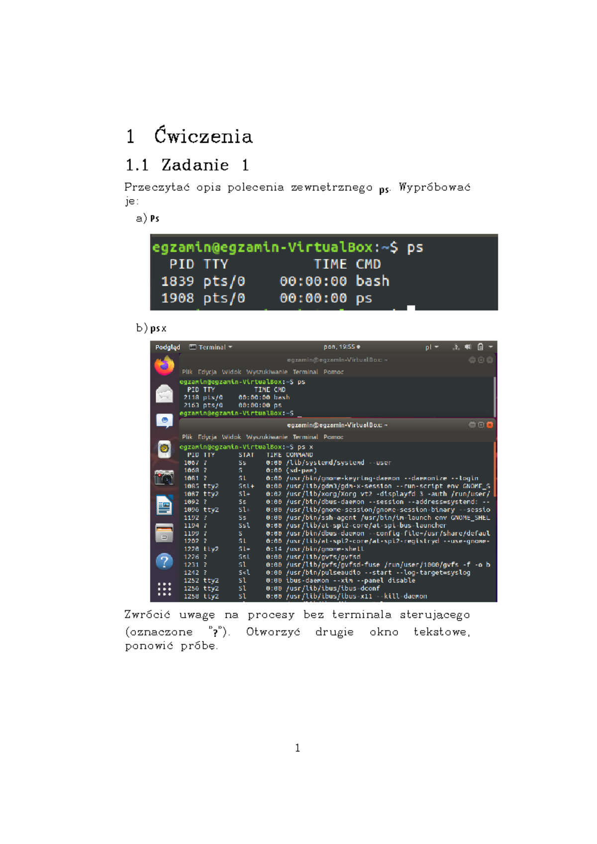 Lab 3 - Zadania z Lab 3 z SO - 1 Ćwiczenia 1 Zadanie 1 Przeczytać opis polecenia zewnętrznego ps ...