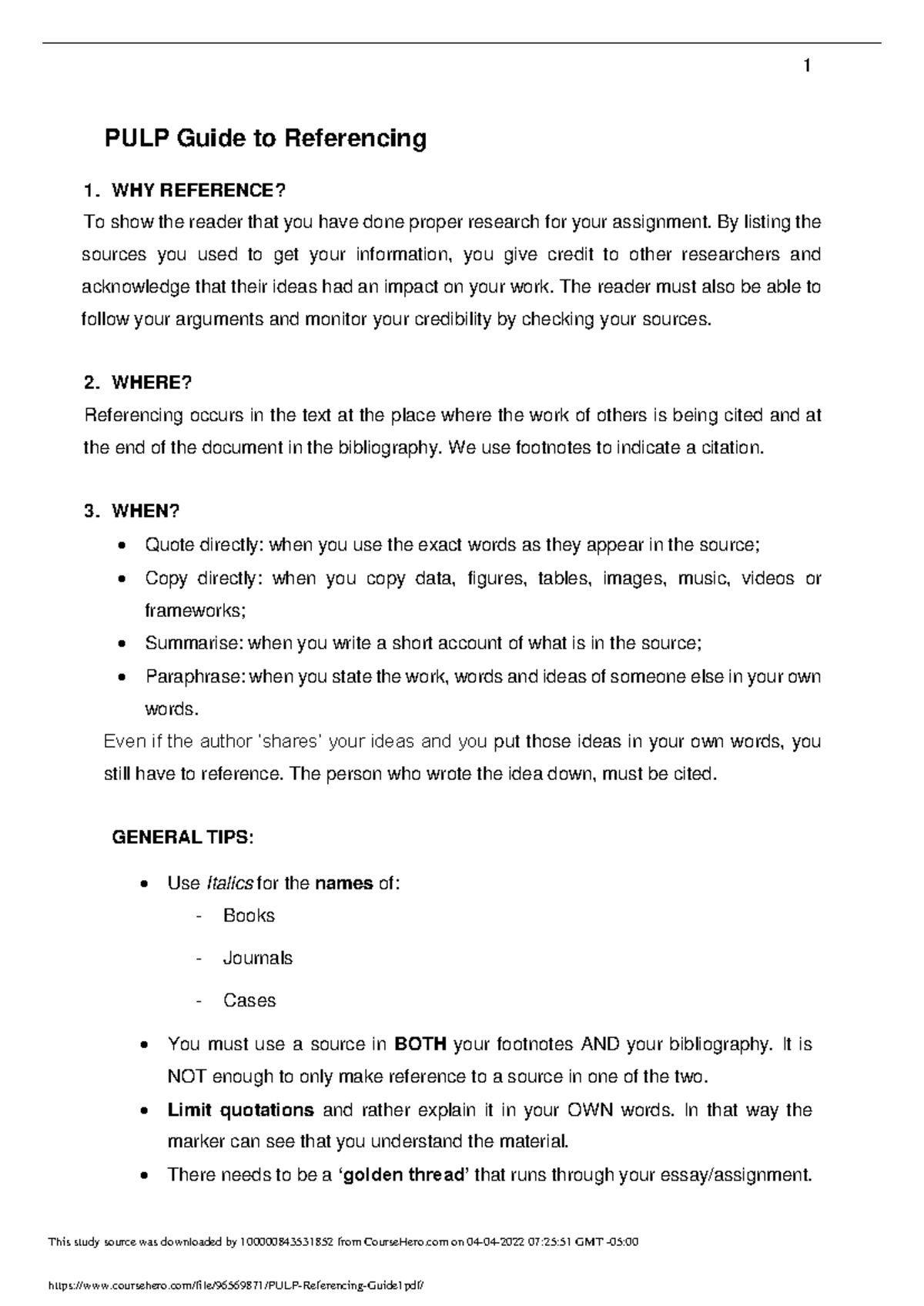 PULP Referencing Guide 1 - PULP Guide to Referencing 1. WHY REFERENCE? To show the reader that ...