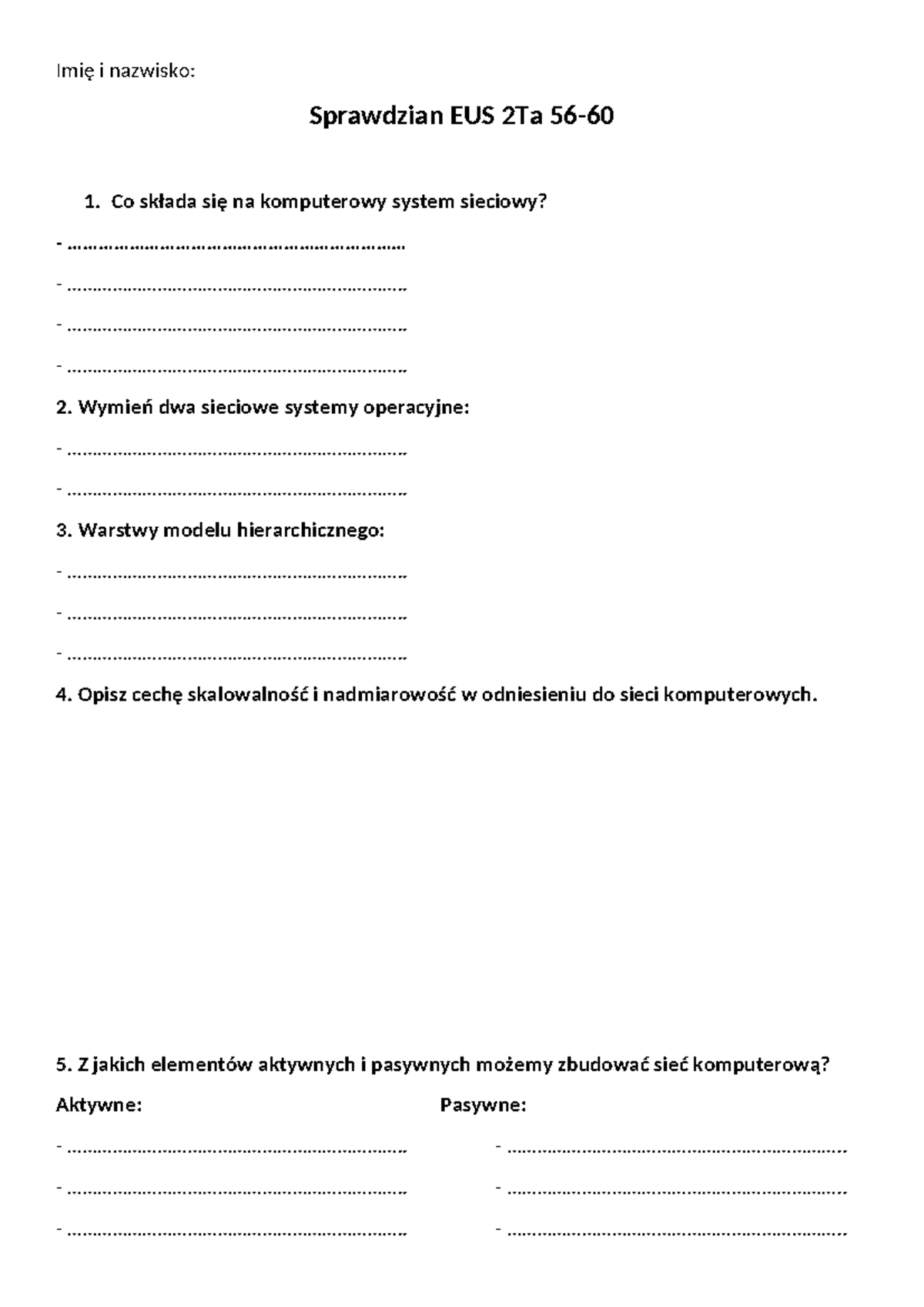 EUS 56-60 - sieci komputerowe - Imię i nazwisko: Sprawdzian EUS 2Ta 56 ...