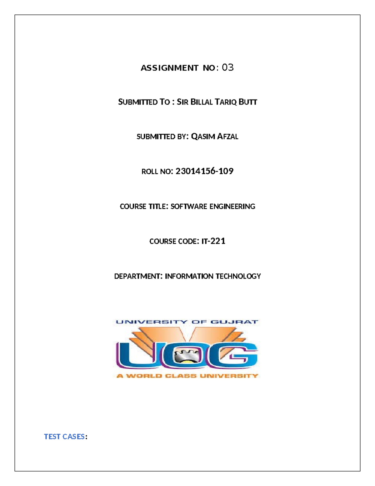 Qasim SE3 - ASSIGNMENT NO: 03 SUBMITTED TO : SIR BILLAL TARIQ BUTT SUBMITTED BY: QASIM AFZAL ...