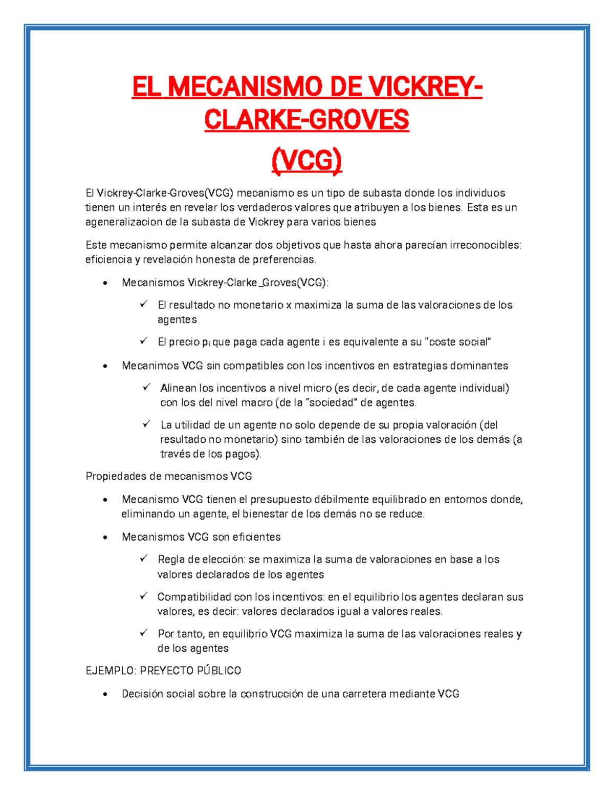 EL Mecanismo DE Vickrey - EL MECANISMO DE VICKREY- CLARKE-GROVES (VCG) El Vickrey-Clarke-Groves ...