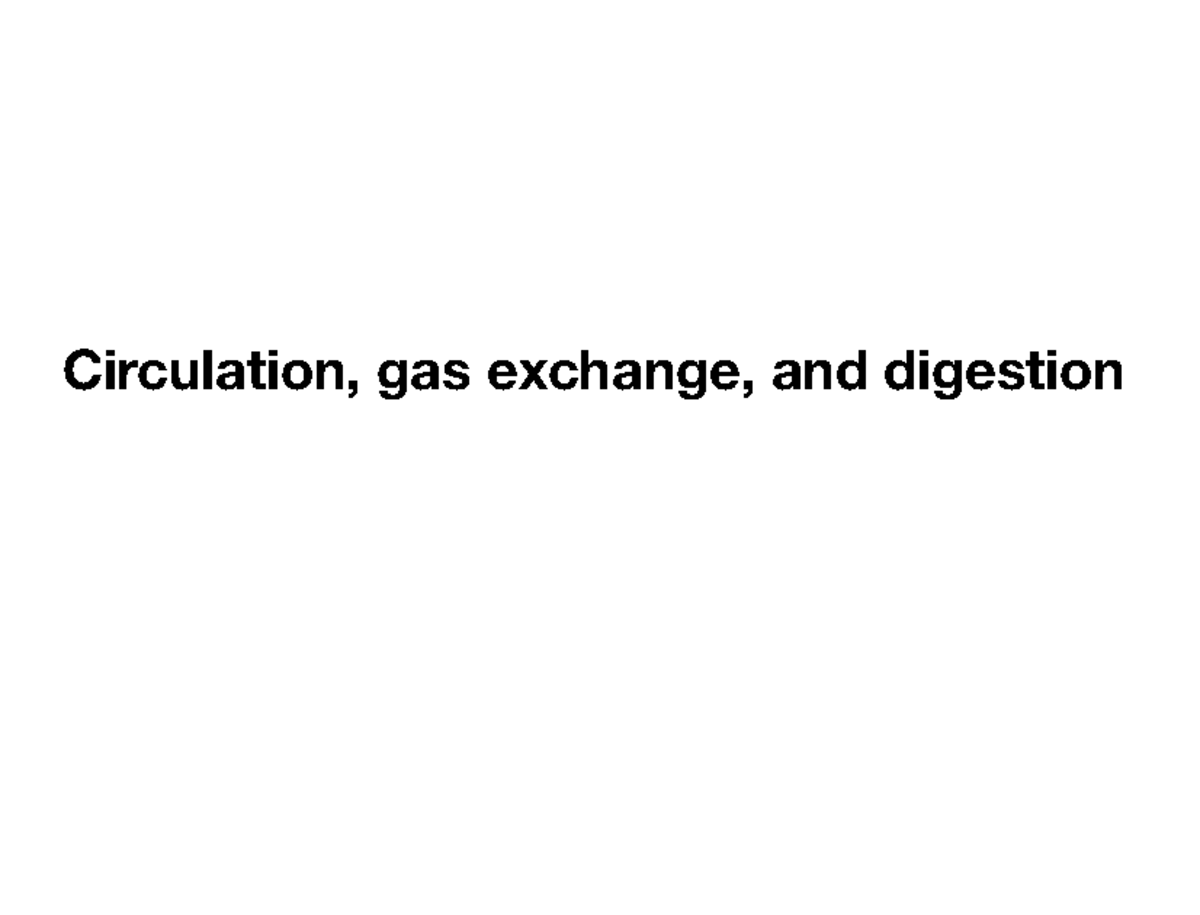 6 Circulation, gas exchange and digestion - Circulation, gas exchange ...