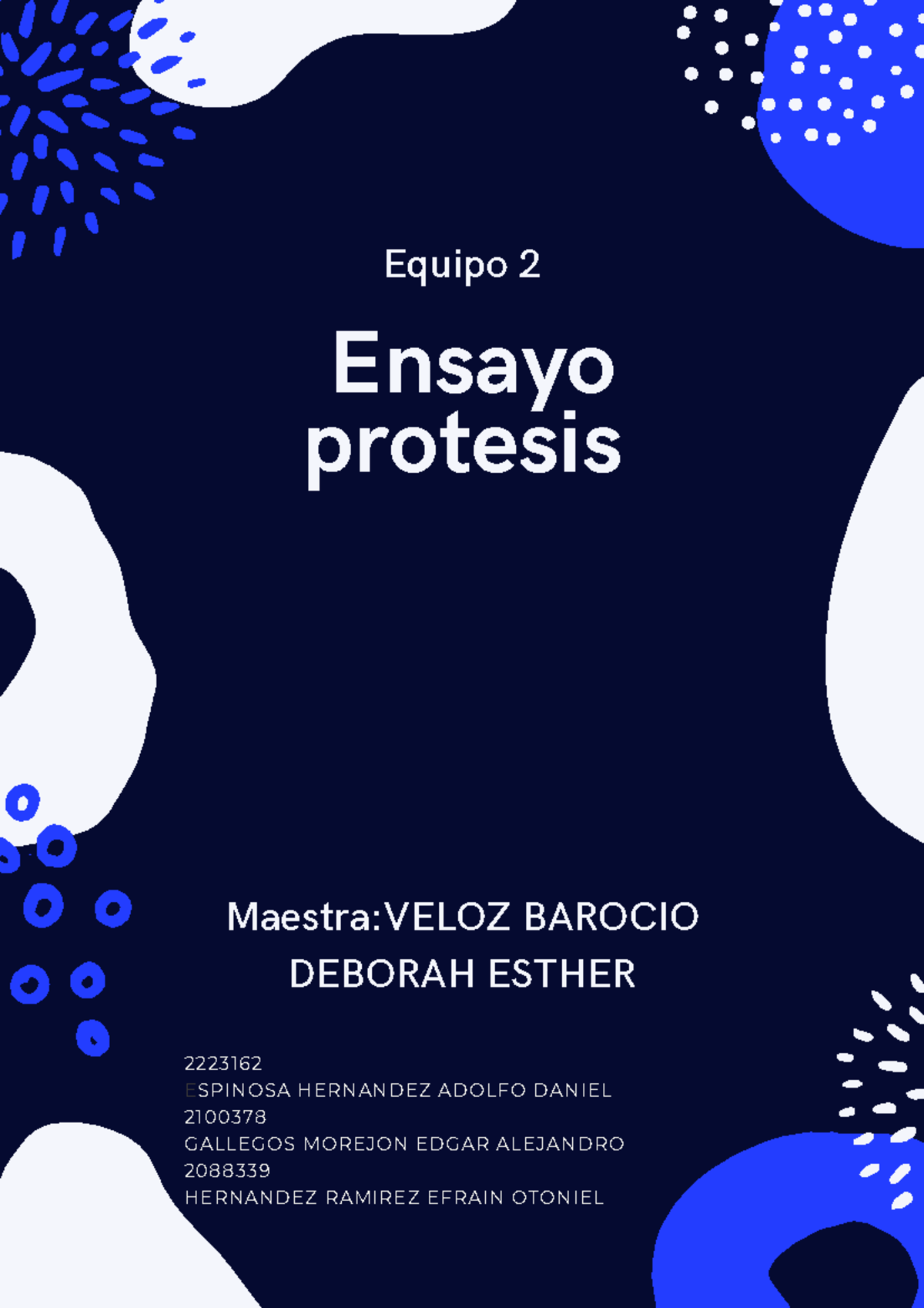Ensayo protesis - Ensayo protesis Equipo 2 Maestra:VELOZ BAROCIO ...