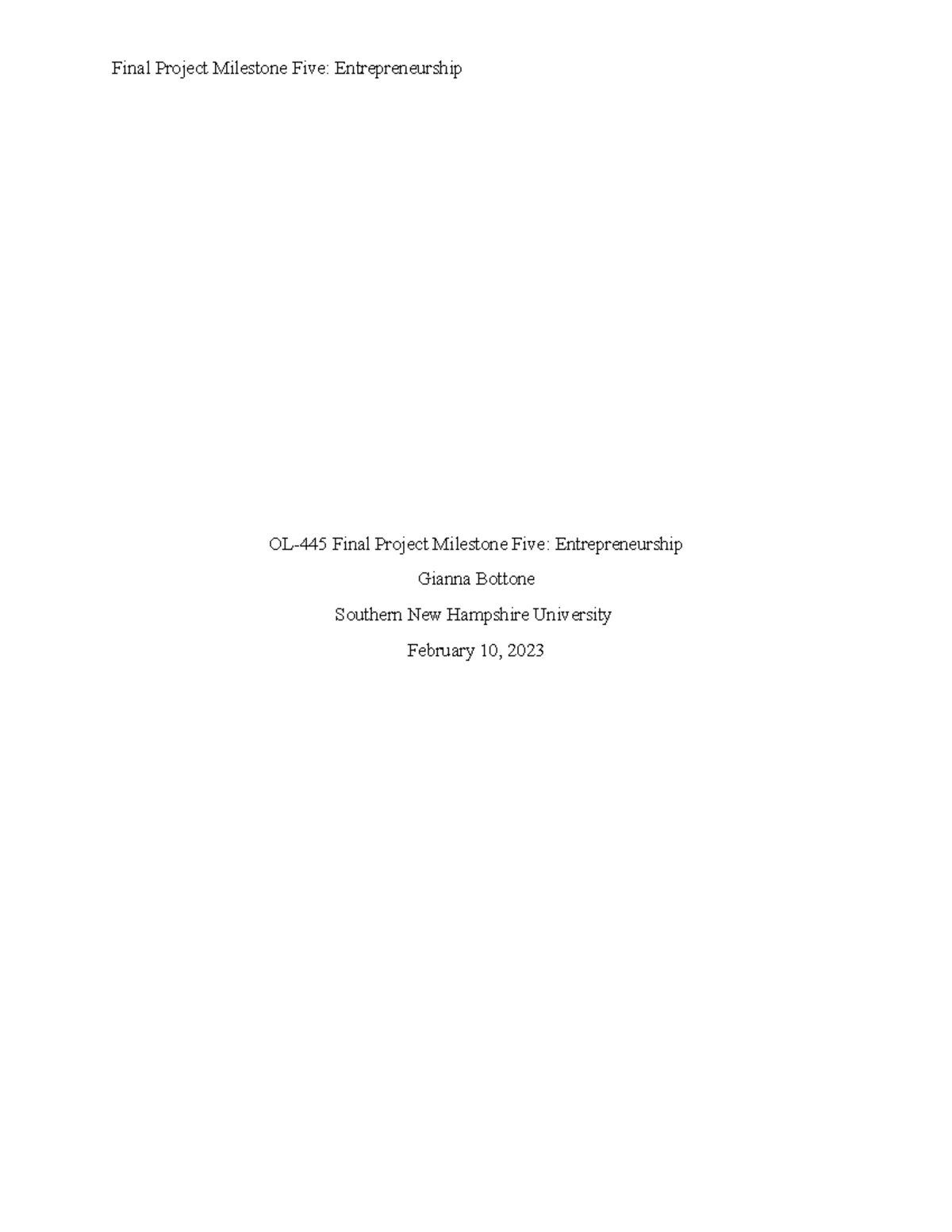 OL-445 Final Project Milestone Five - Final Project Milestone Five: Entrepreneurship OL-445 ...