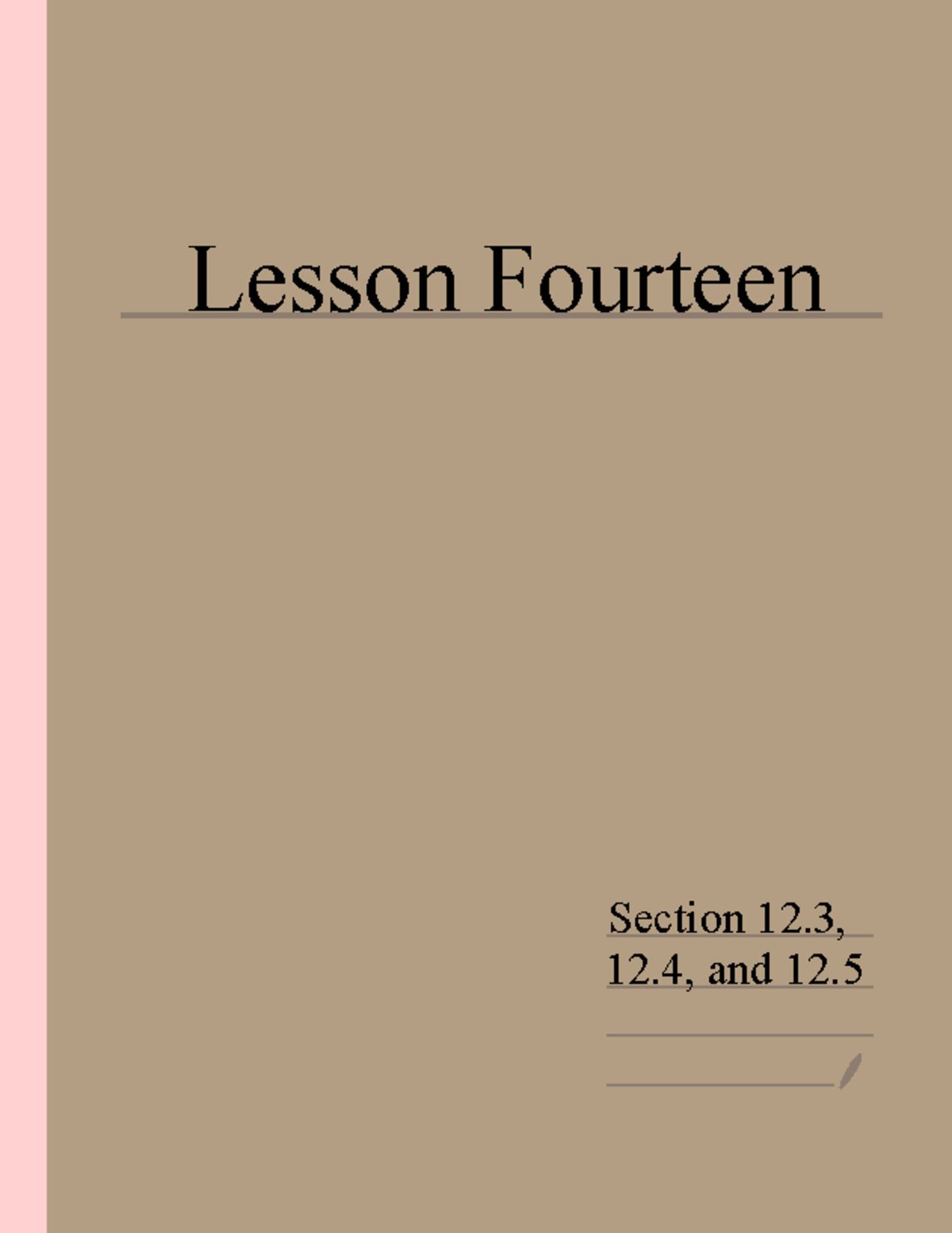 Lesson 14 - Lecture notes 14 - Lesson Fourteen Section 12, 12, and 12 ...