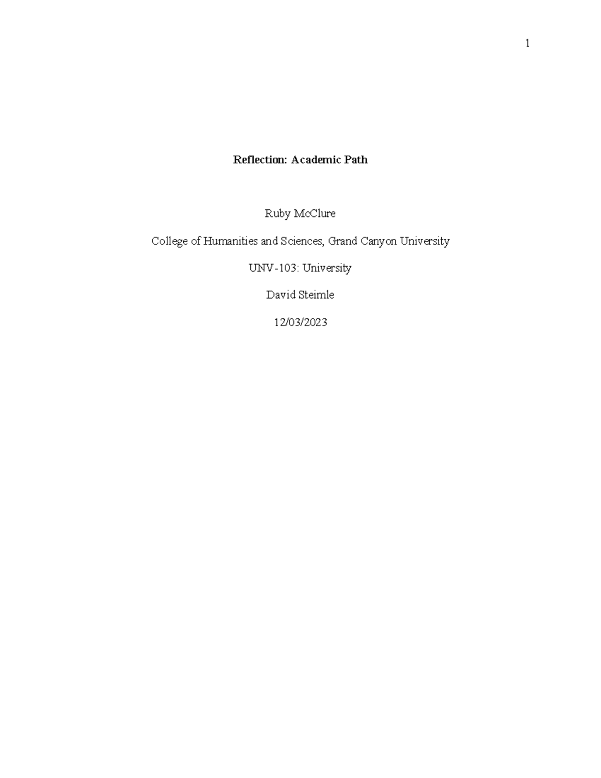 Topic 5 assignment 1 essay - Reflection: Academic Path Ruby McClure ...