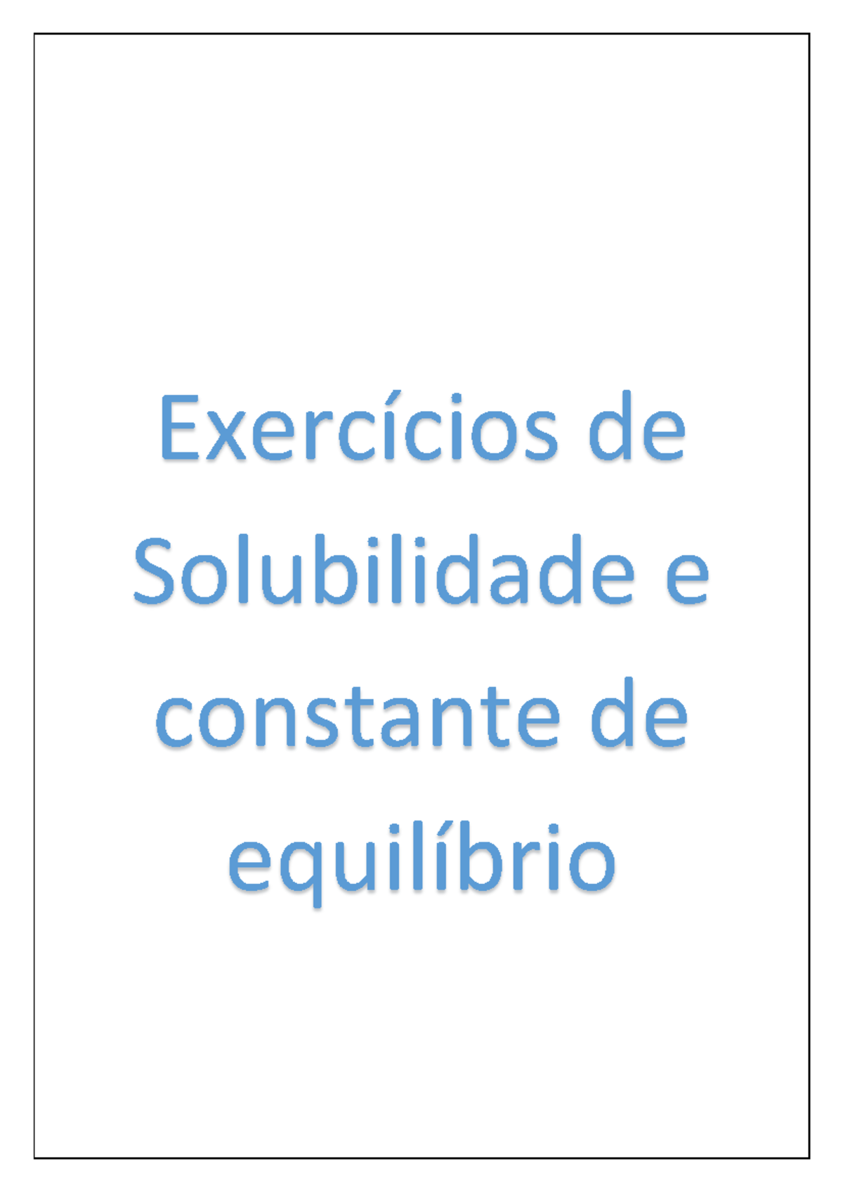 Exercício Equilíbrio de solubilidade - Exercícios de Solubilidade e ...