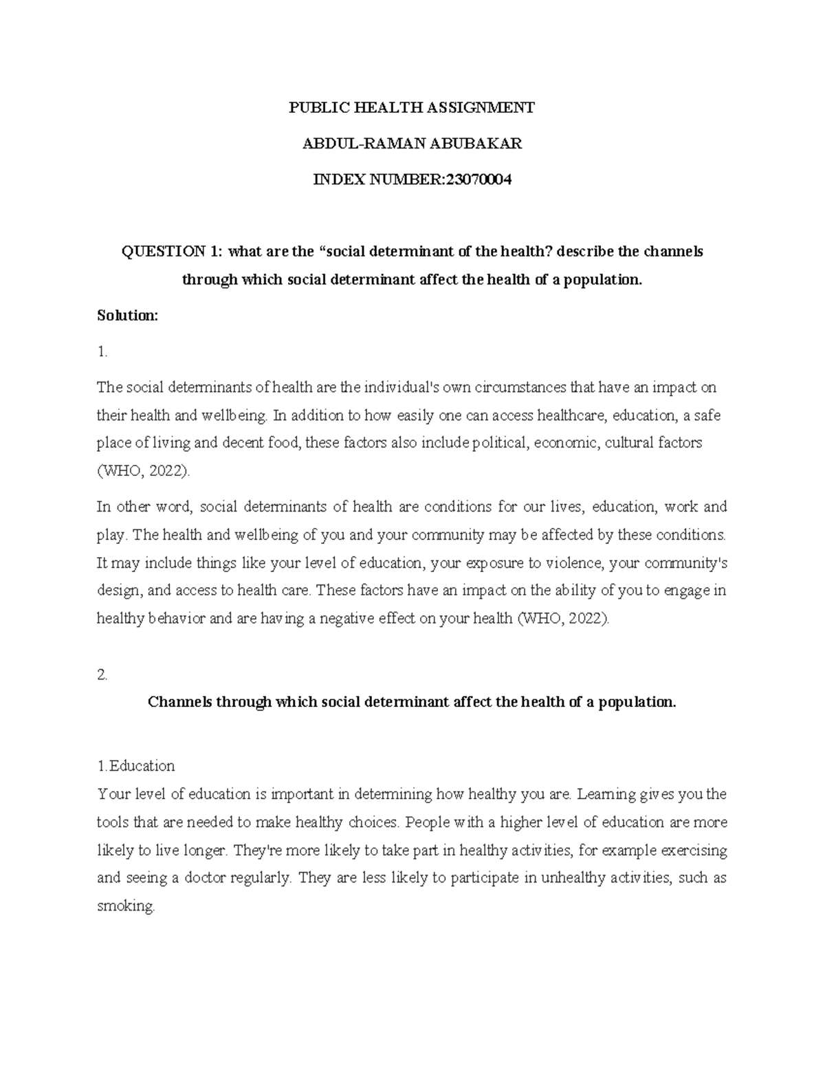 Health poly assignment - PUBLIC HEALTH ASSIGNMENT ABDUL-RAMAN ABUBAKAR INDEX NUMBER: QUESTION 1 ...