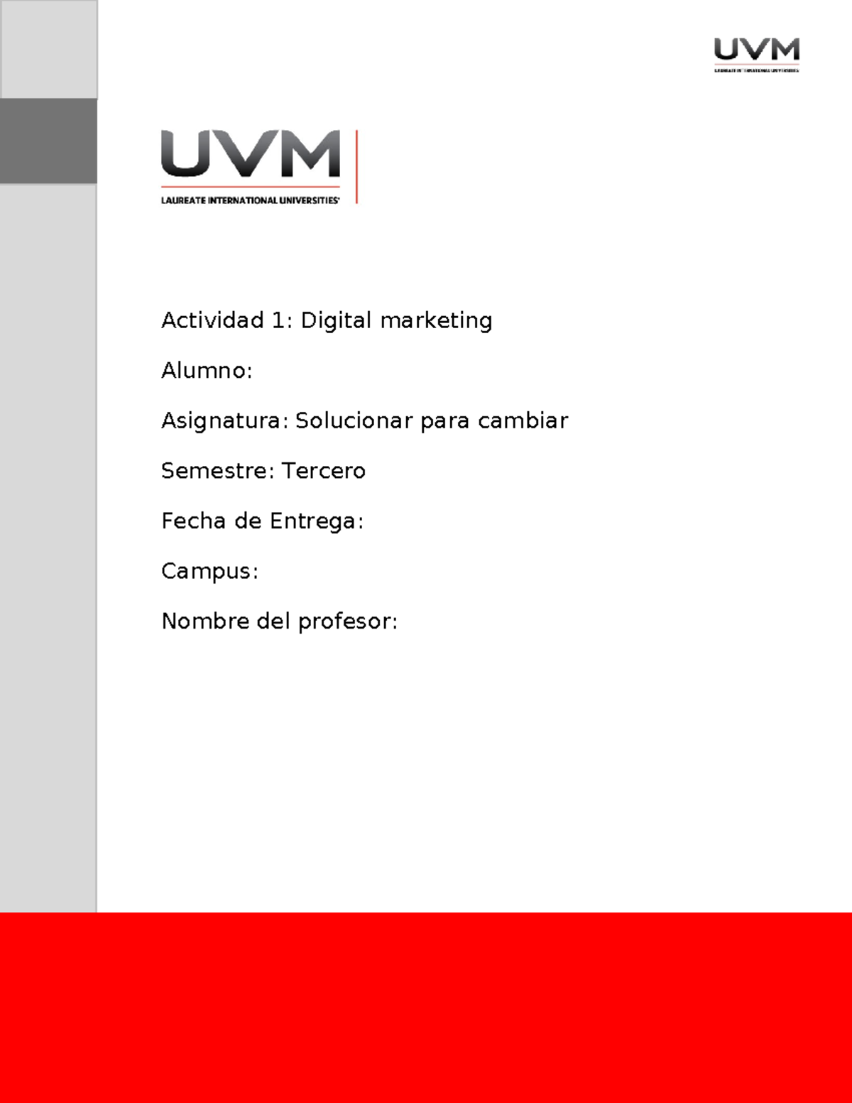 A1 solucionar para cambiar - Actividad 1: Digital marketing Alumno: Asignatura: Solucionar para ...