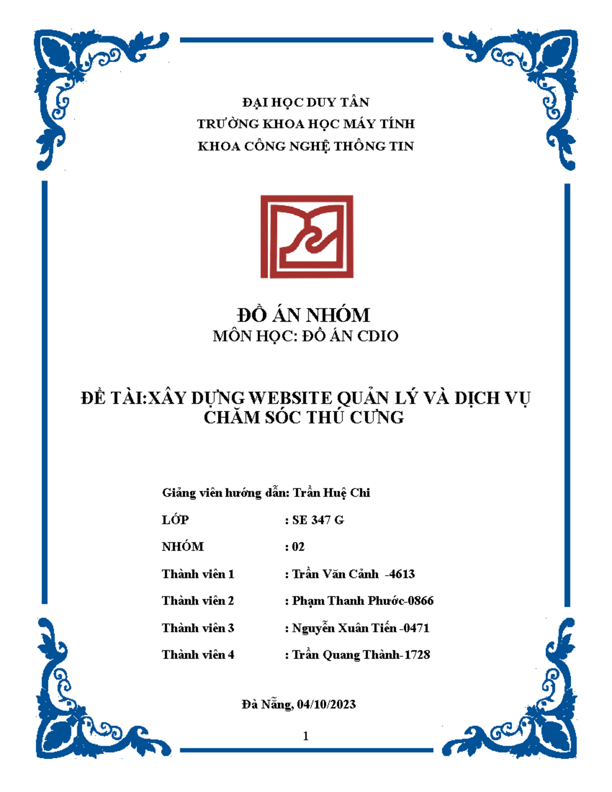 ĐẠI HỌC DUY TÂN ĐỒ ÁN CDIO NHÓM 2 - ĐẠI HỌC DUY TÂN TRƯỜNG KHOA HỌC MÁY TÍNH KHOA CÔNG NGHỆ ...
