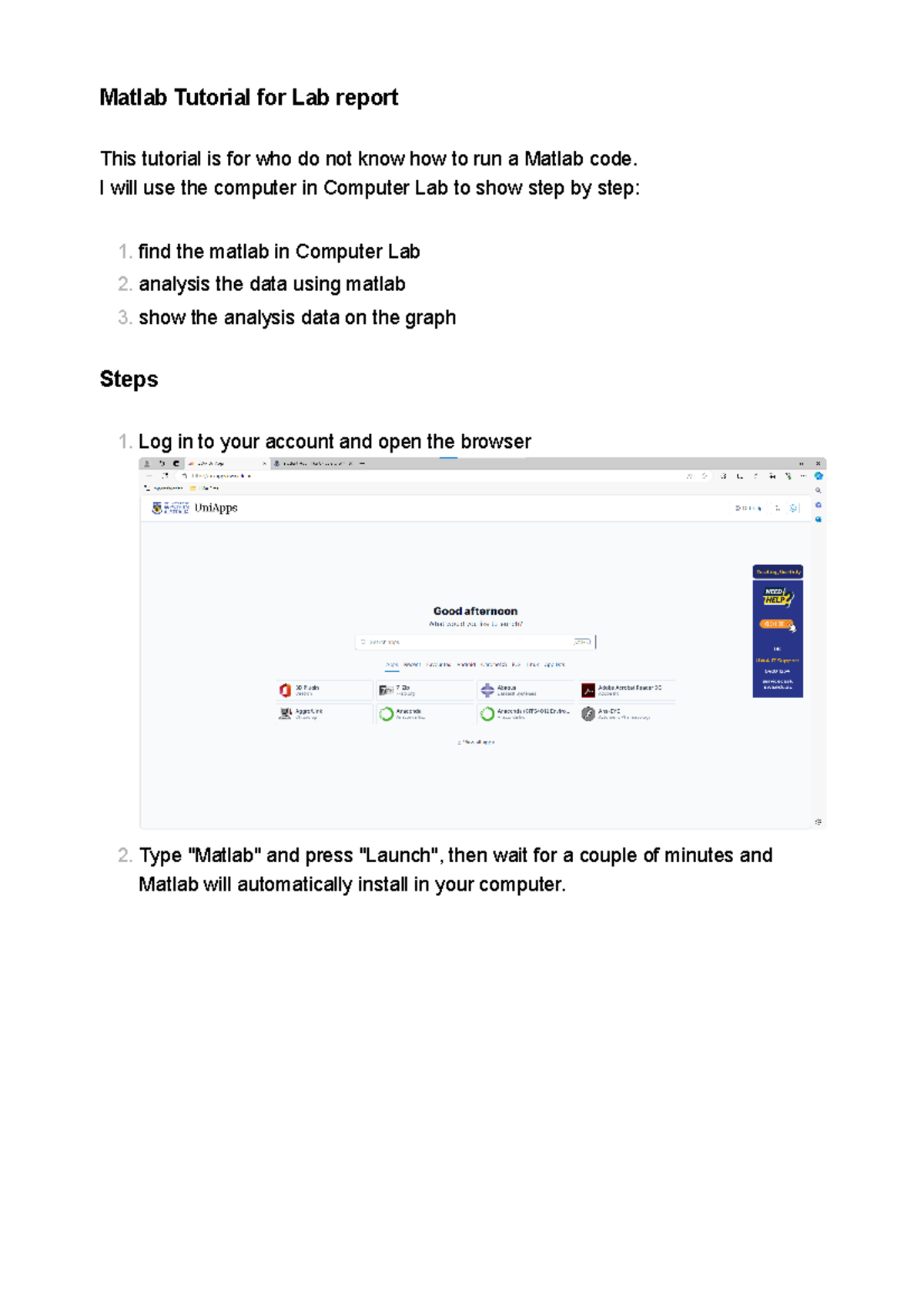 Matlab - I will use the computer in Computer Lab to show step by step: Steps find the matlab in ...