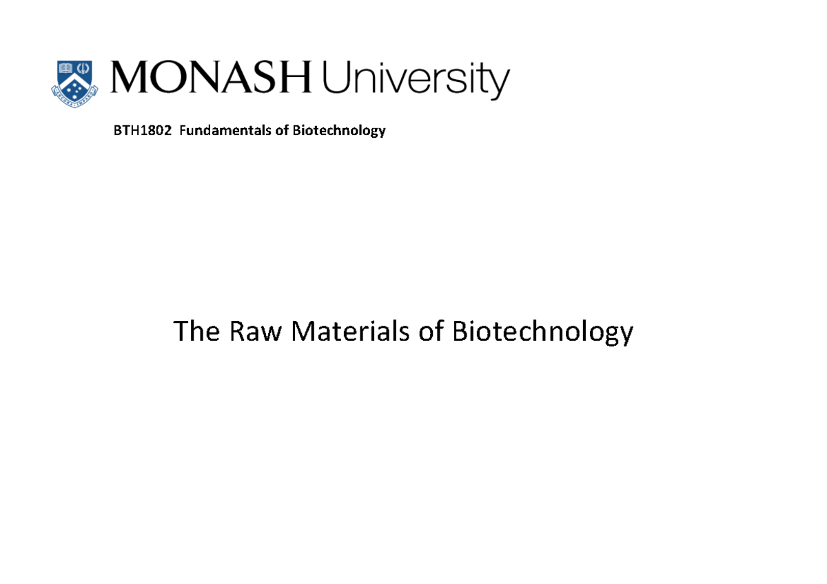 Week 2. The Raw Materials of Biotechnology - BTH1802 Fundamentals of ...