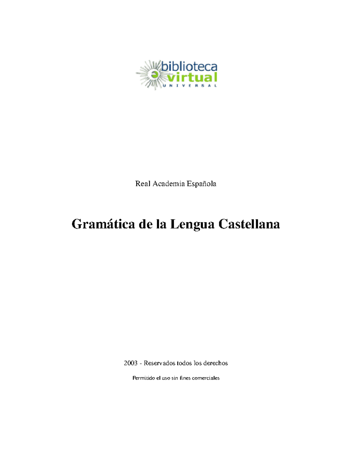 Gramatica RAE - Real Academia de la Lengua Castellana 2003 Reservados ...