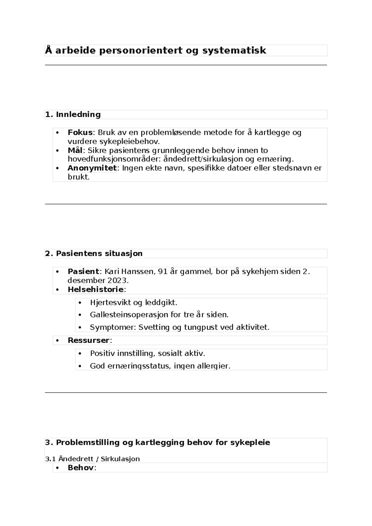 Å arbeide personorientert og systematisk - Innledning Fokus: Bruk av en ...