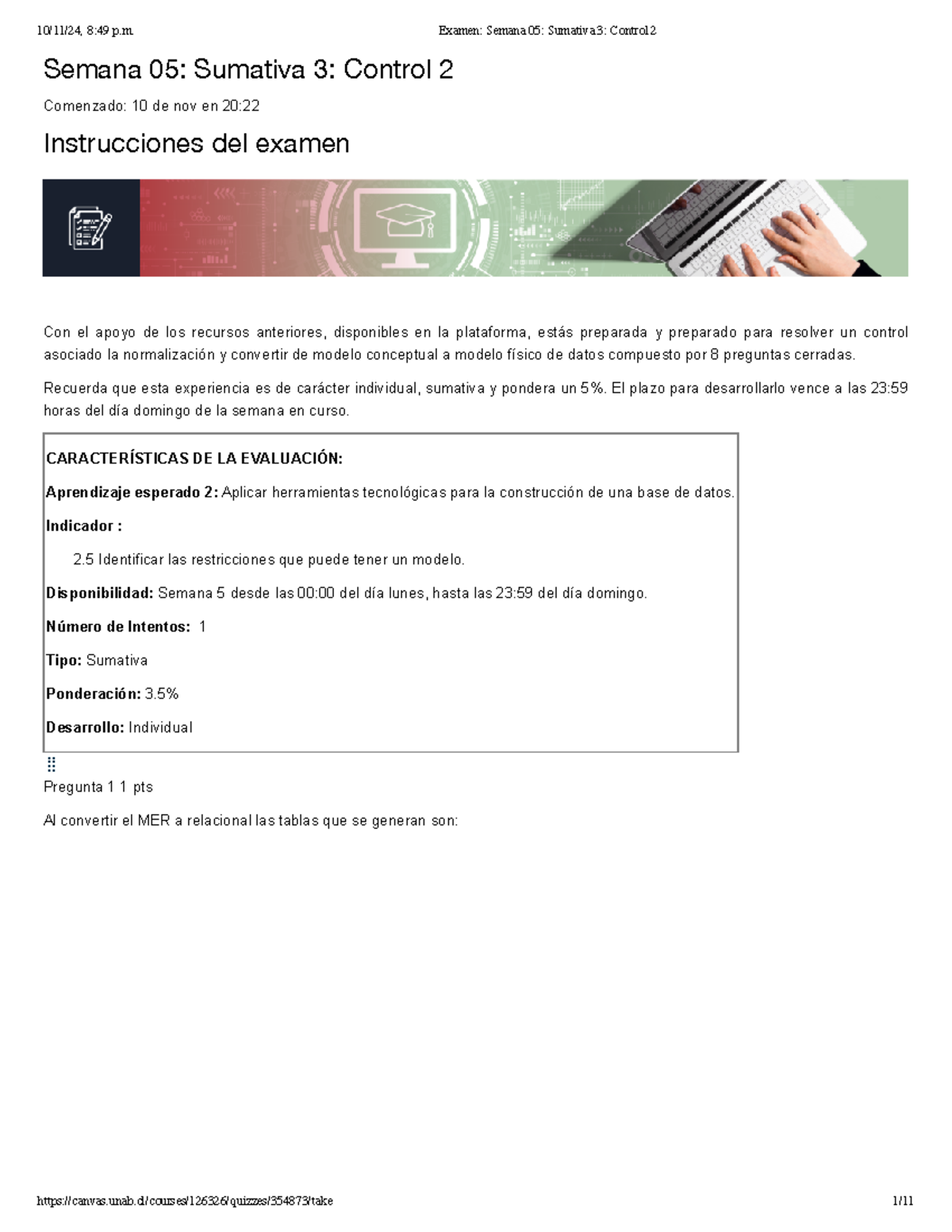 Examen Semana 05 Sumativa 3 Control 2 - Semana 05: Sumativa 3: Control 2 Comenzado: 10 de nov en ...
