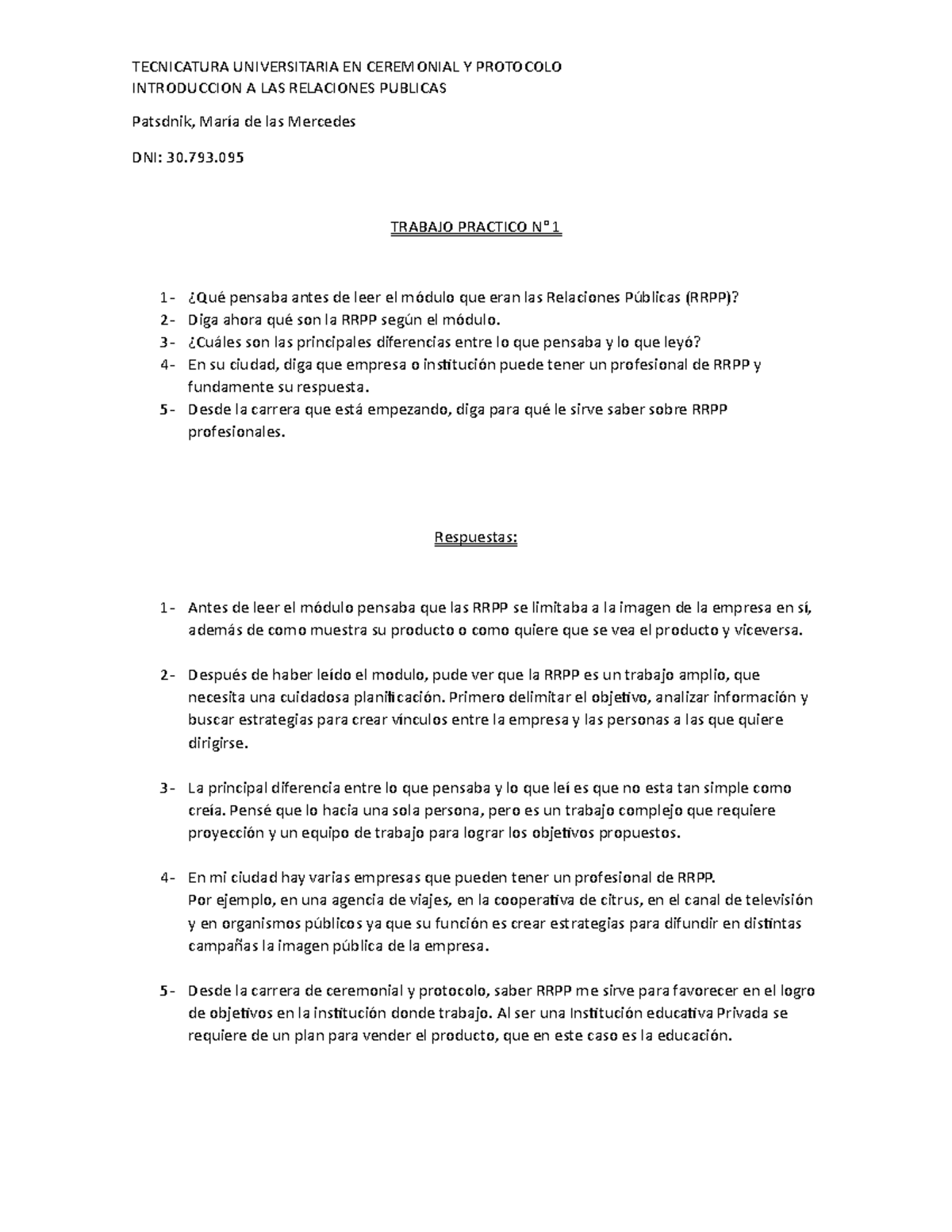 Trabajo Practico N°1 RRPP - TECNICATURA UNIVERSITARIA EN CEREMONIAL Y PROTOCOLO INTRODUCCION A ...