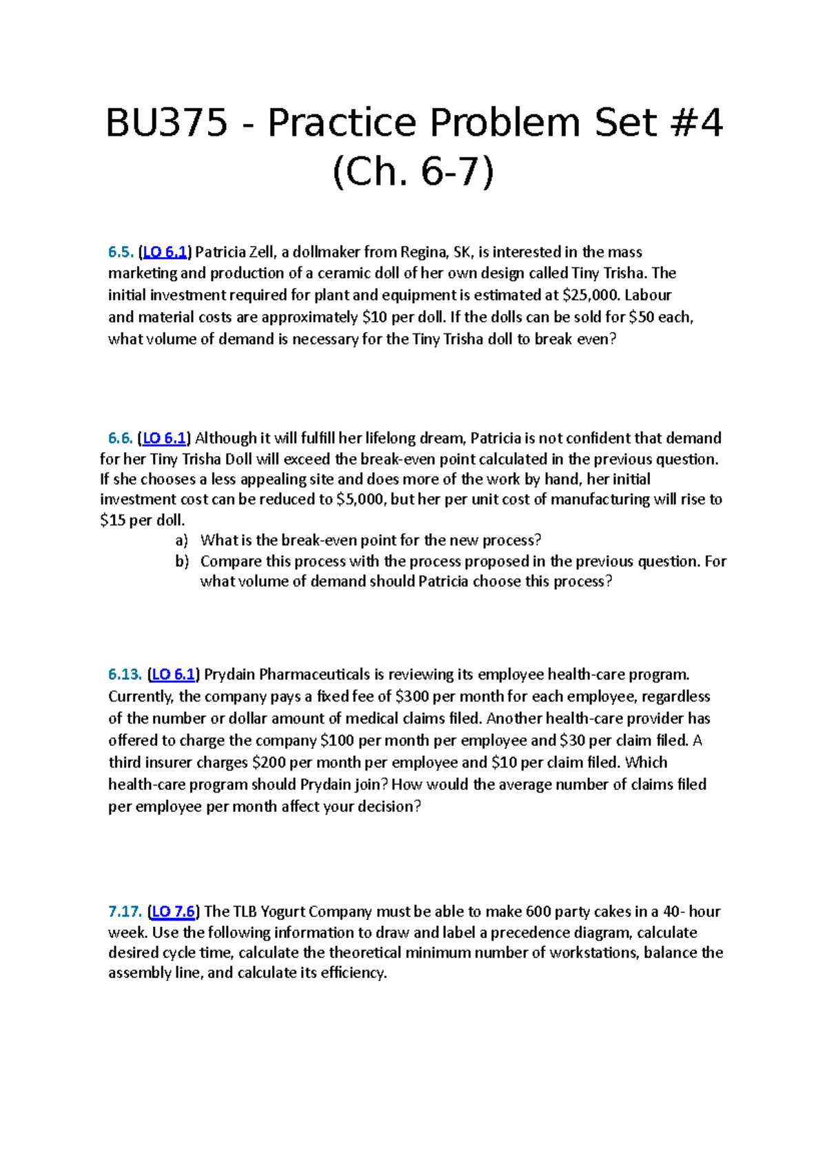 Ch 6-7 - Practice Problems - BU375 - Practice Problem Set (Ch. 6-7) (LO 6) Patricia Zell, a ...