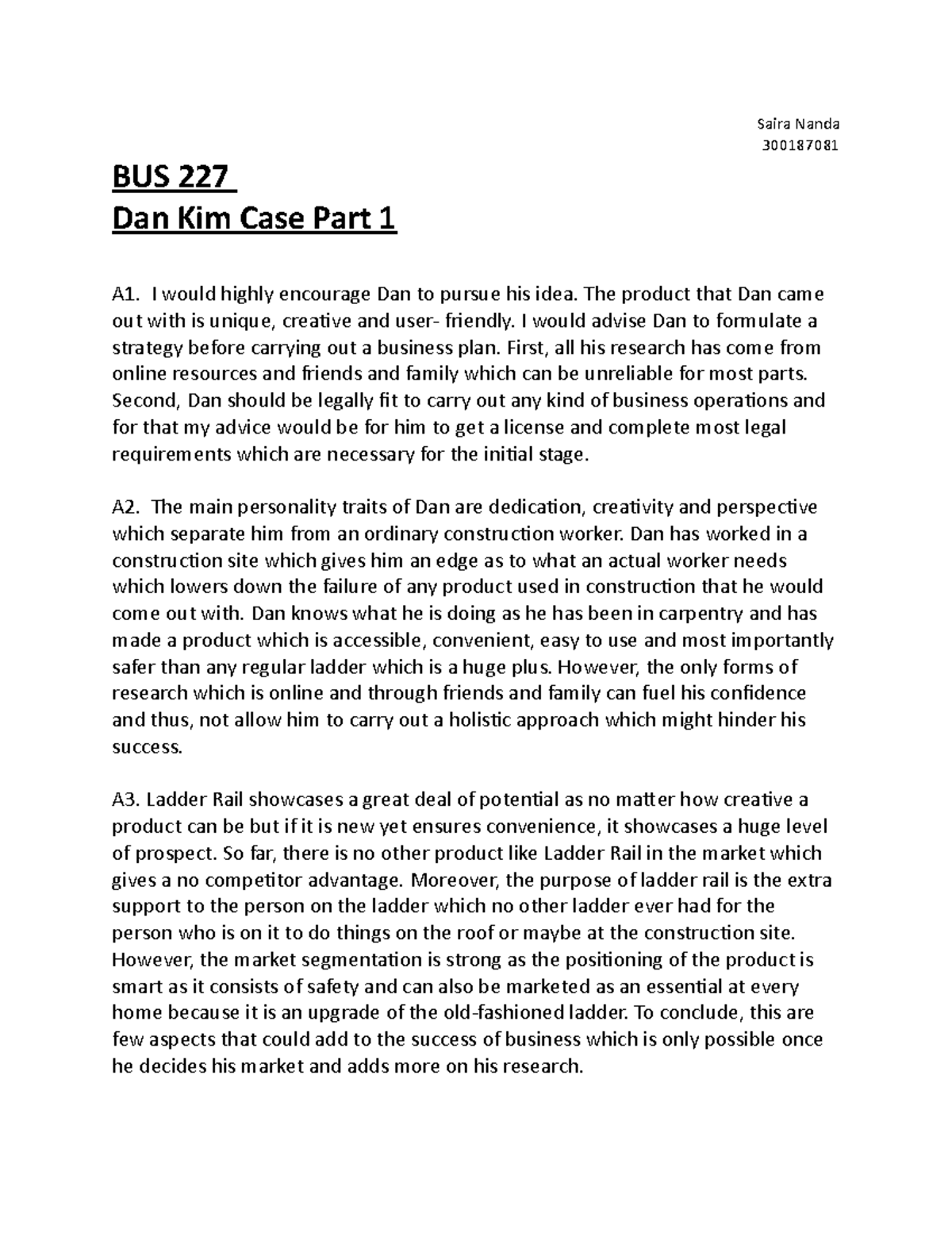 Dan Kim Case Part 1 Saira Nanda - Saira Nanda 300187081 BUS 227 Dan Kim ...