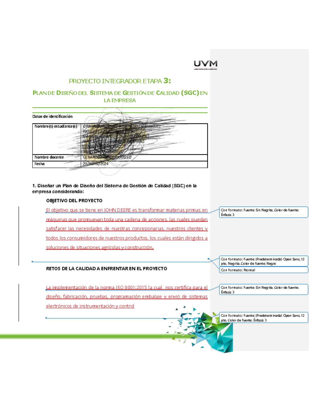 A#9 EQ5 - PROYECTO INTEGRADOR ETAPA 3 : PLAN DE DISEÑO DEL SISTEMA DE GESTIÓN DE CALIDAD (SGC ...
