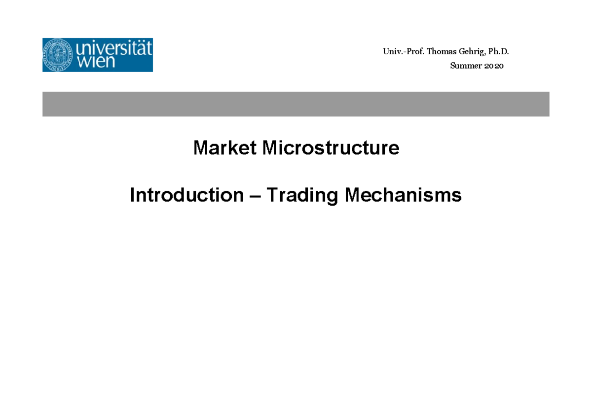 MM I Introduction - Trading Mechanisms - Market Microstructure ...