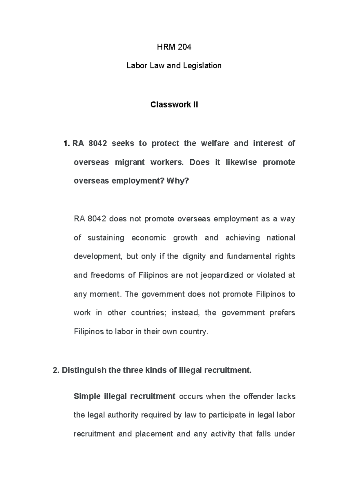 HRM 204 classwork 2 - This paper are about RA 8042, the three kinds of ...