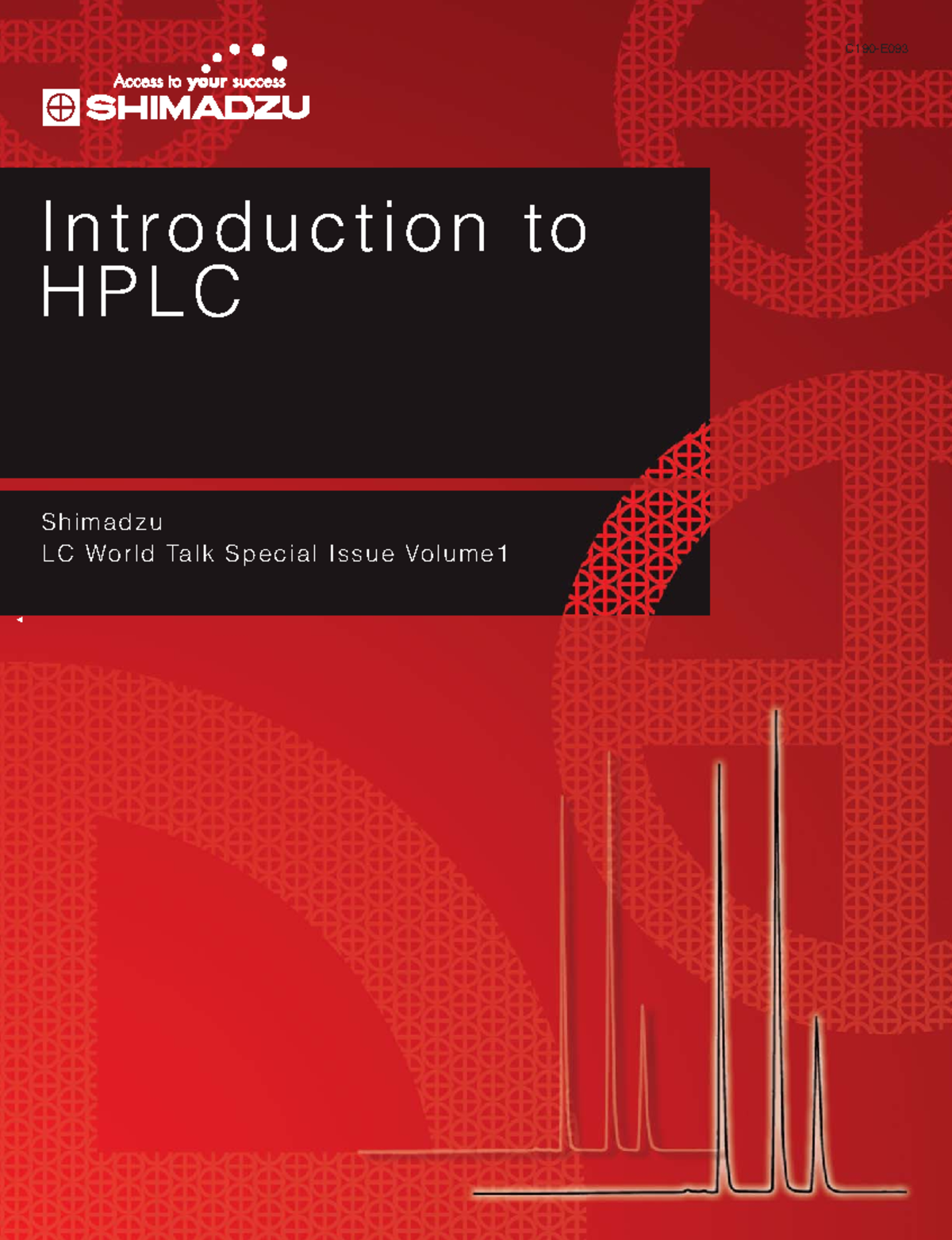 LC World Talk Special Issue Volume 1 - Introduction to HPLC Shimadzu LC ...