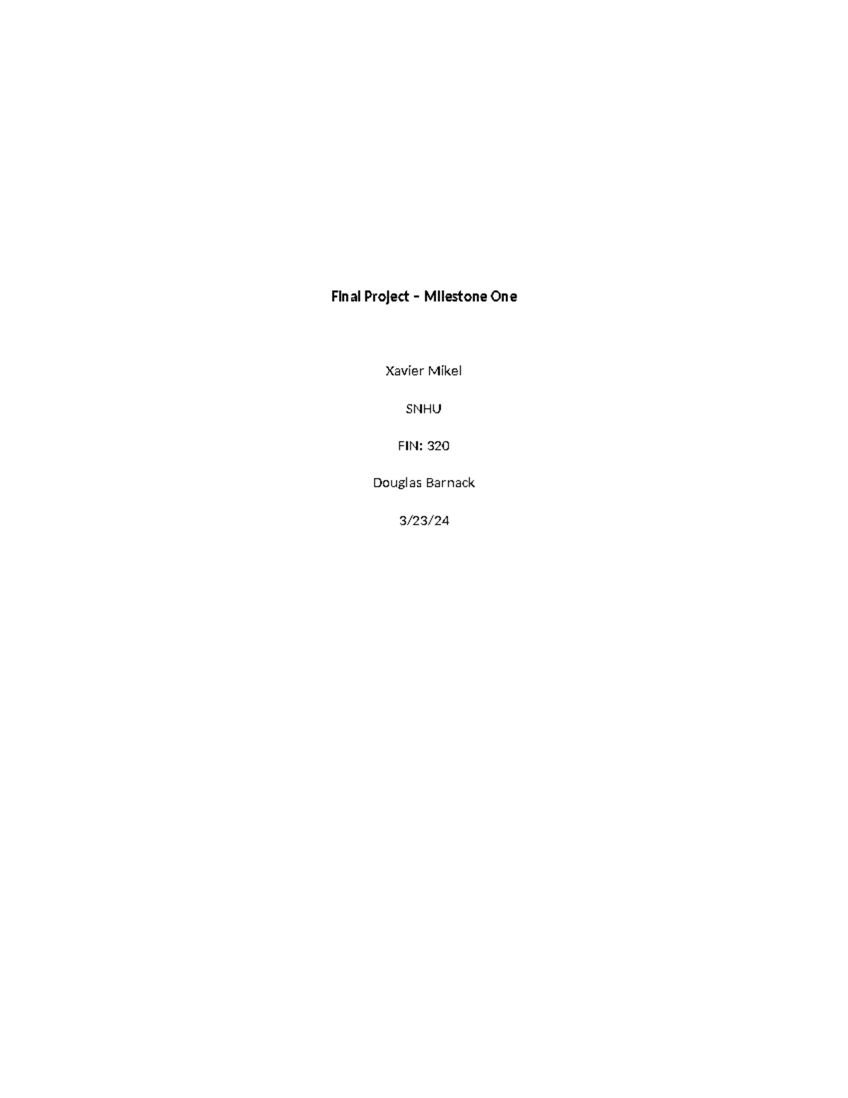 FIN320 - Milestone One - Final Project – Milestone One Xavier Mikel ...