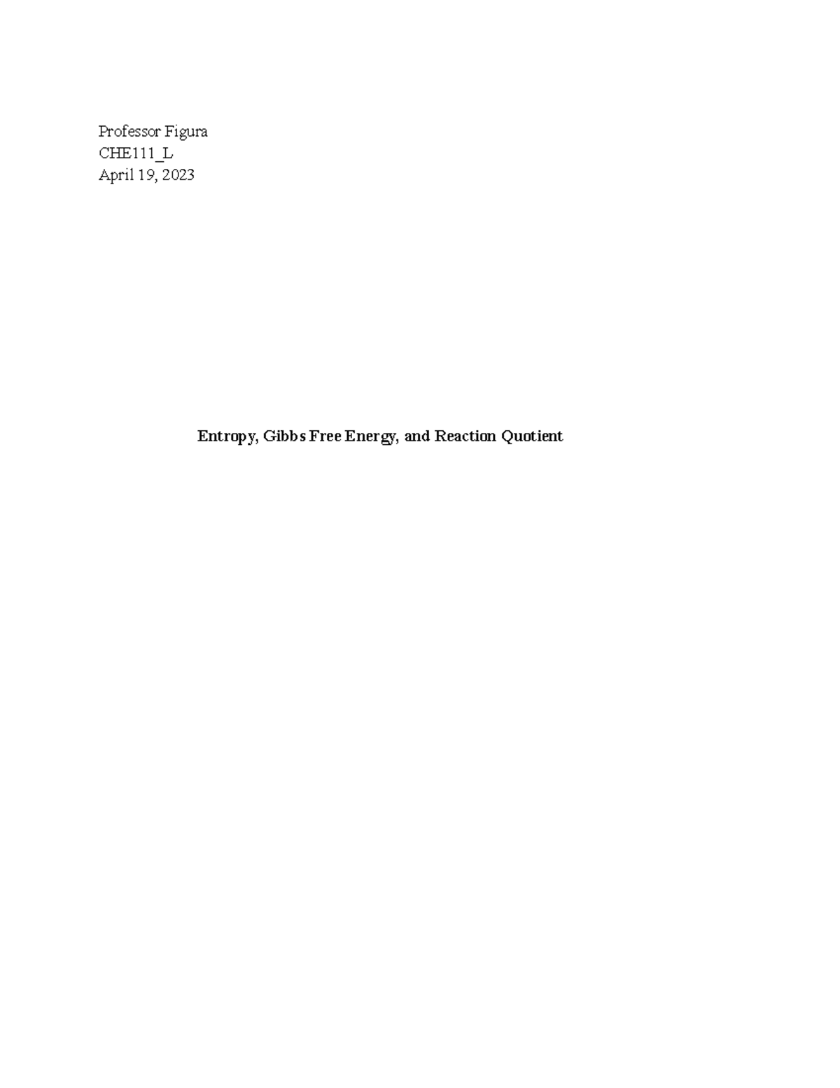 Chem Lab 10 Lab Report Professor Figura Che111l April 19 2023 Entropy Gibbs Free Energy 