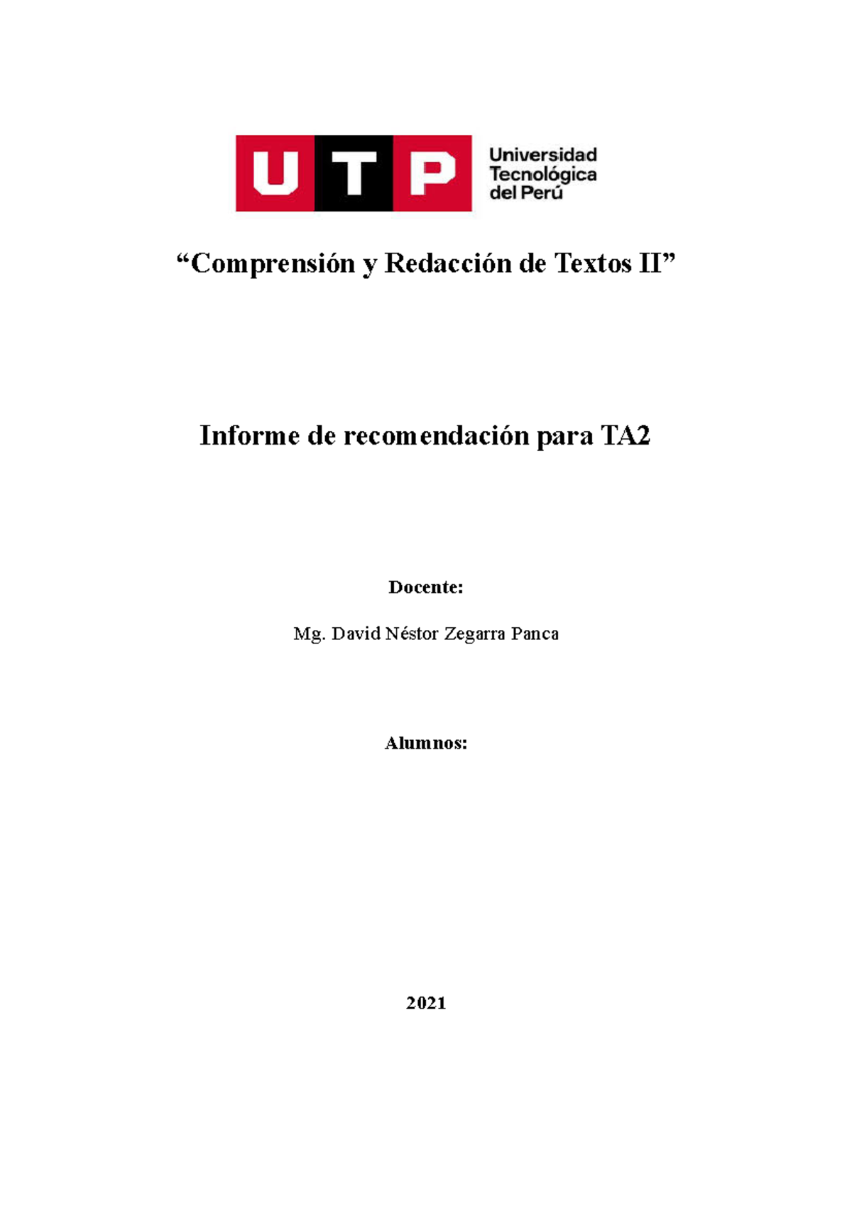 Informe de recomendación TA2 28 feb - “Comprensión y Redacción de Textos II” Informe de - Studocu