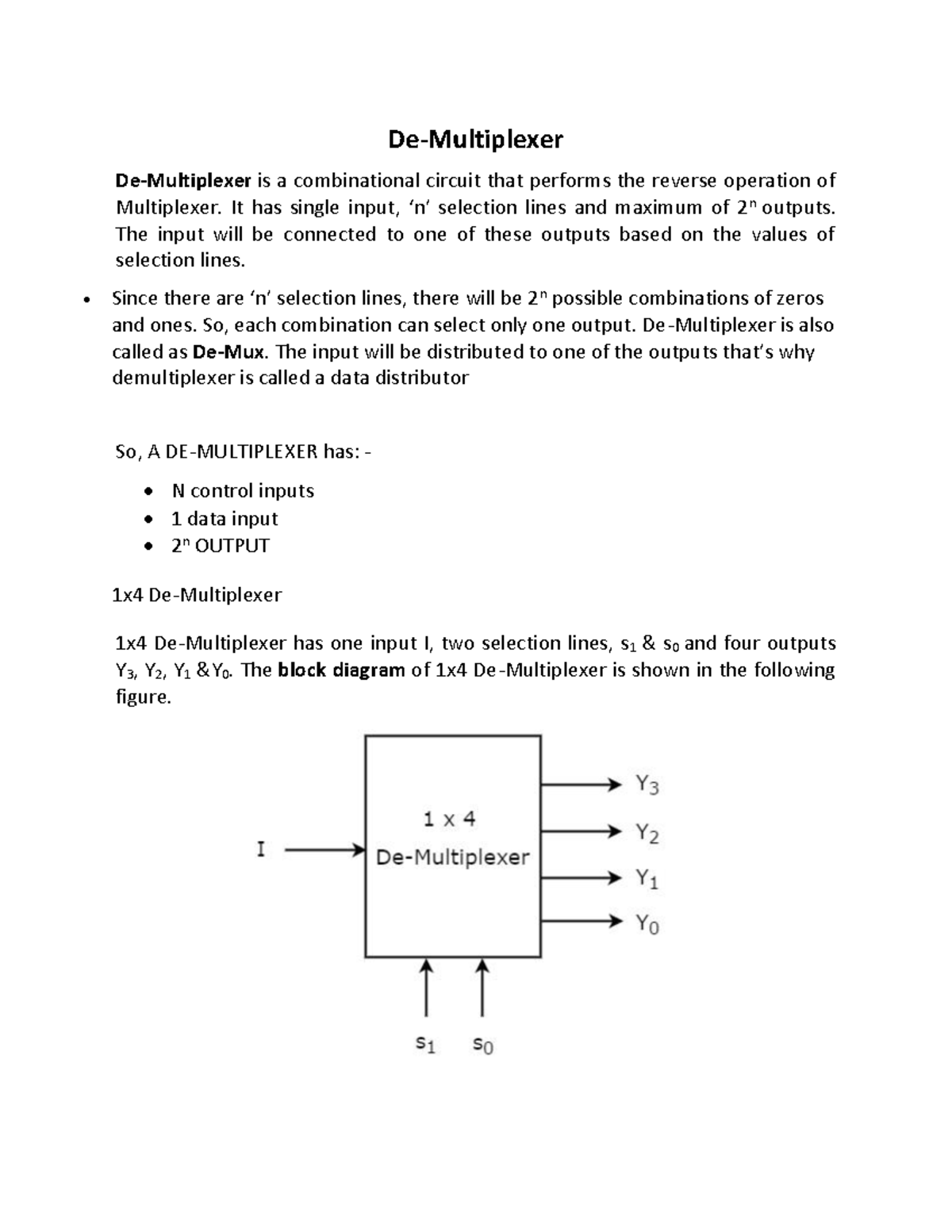Demultiplexer and multiplexer - De-Multiplexer De-Multiplexer is a combinational circuit that ...