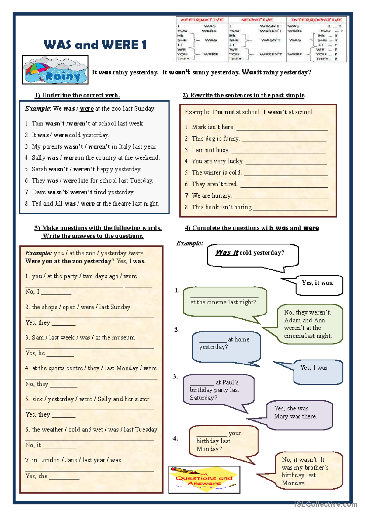 Was and Were (1) Exercises - WAS and WERE 1 It was rainy yesterday. It ...