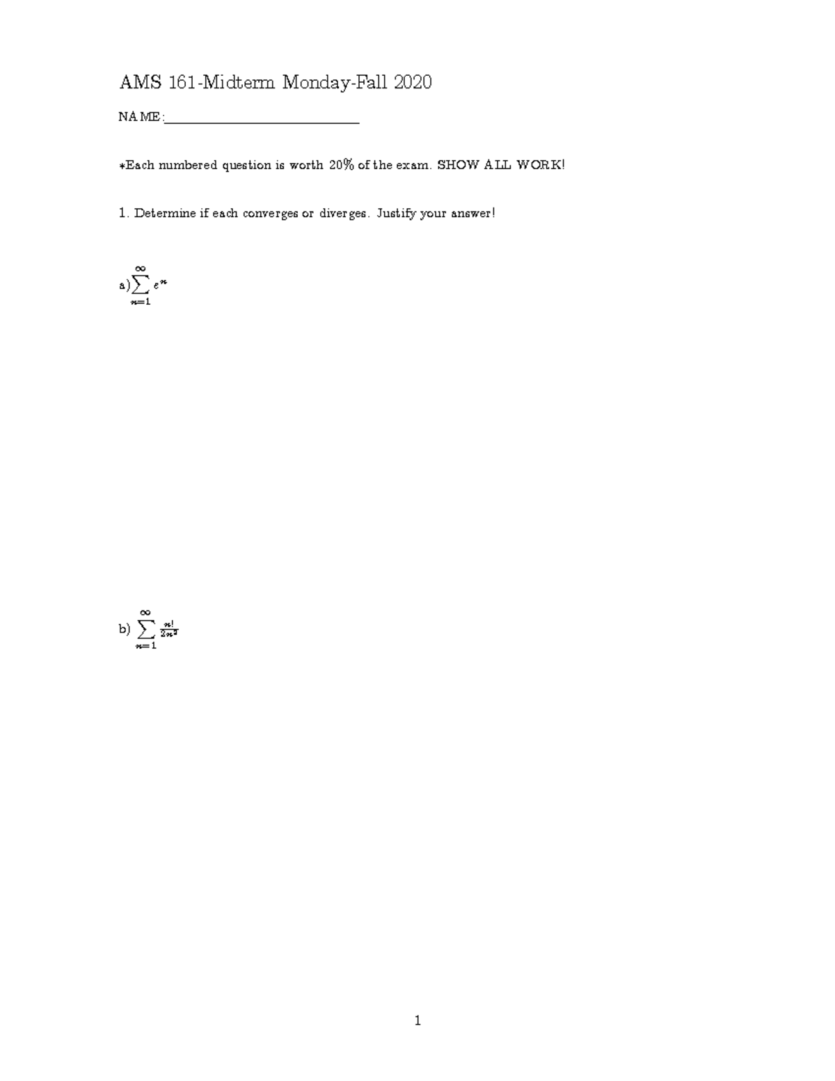 Ams161midtermfall 20monday - AMS151 - AMS 161-Midterm Monday-Fall 2020 NAME: Each numbered ...