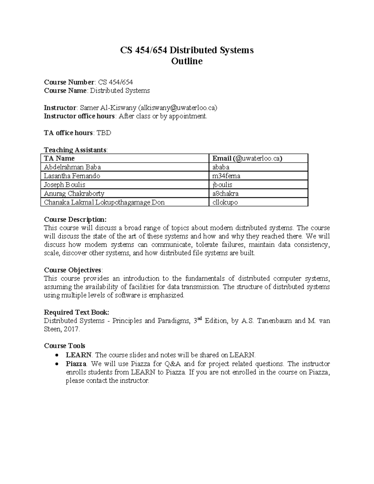 CS454 Outline - CS 454/654 Distributed Systems Outline Course Number: CS 454/ Course Name: - Studocu