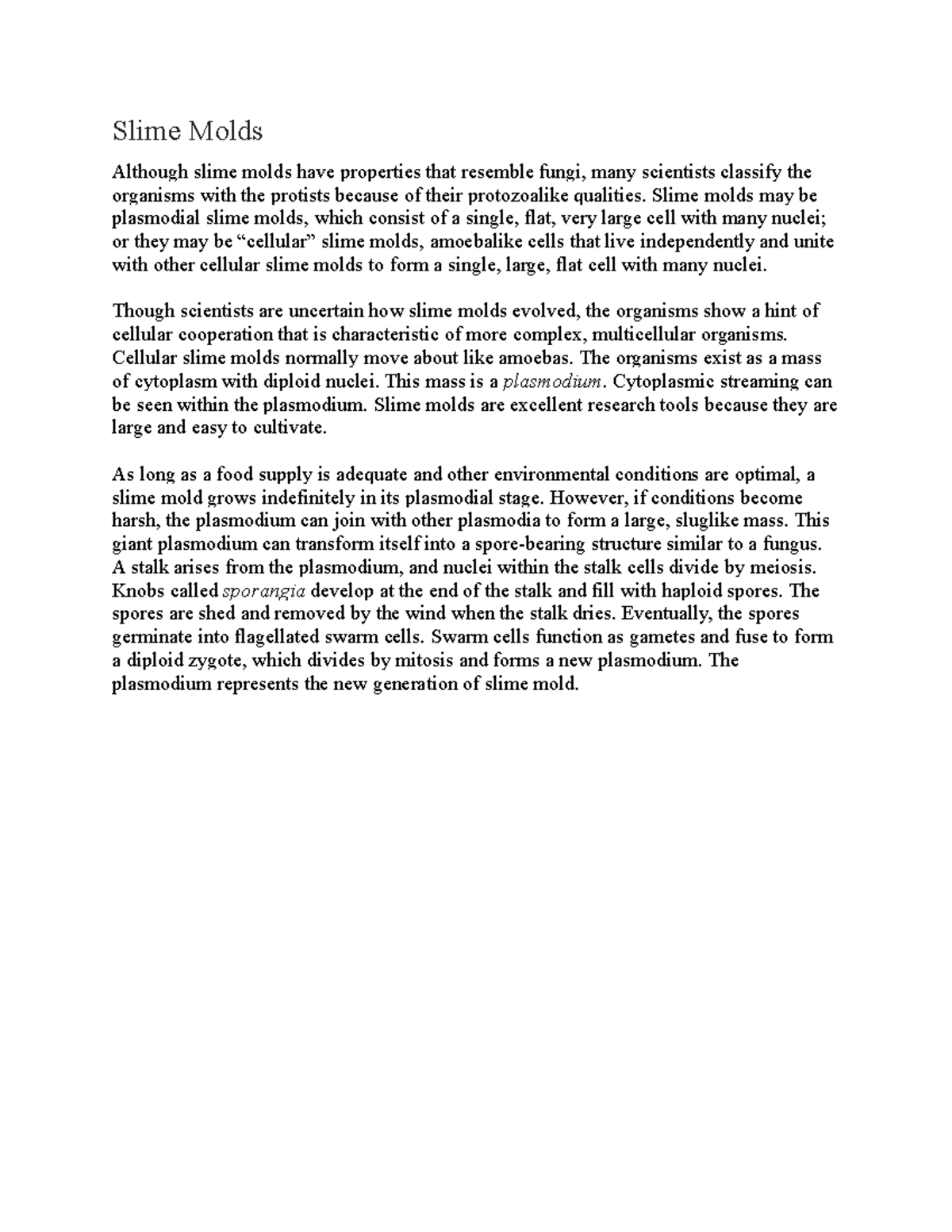 Slime Molds - Slime Molds Although slime molds have properties that ...