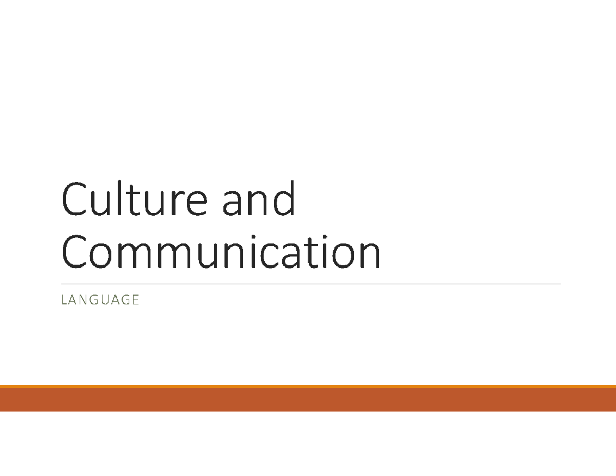 Culture and Communication. Lan1 - Culture and Communication LANGUAGE ...