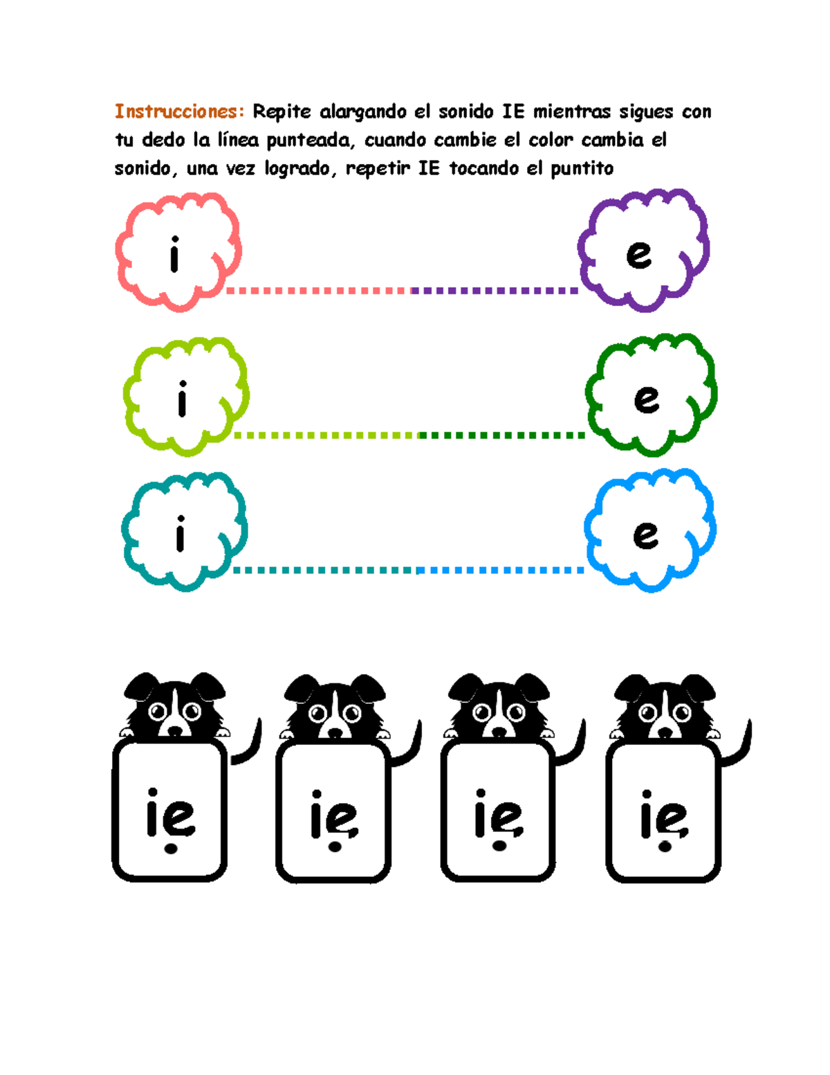 Ejercitación ie - i e i e i e ie ie ie ie Instrucciones: Repite ...
