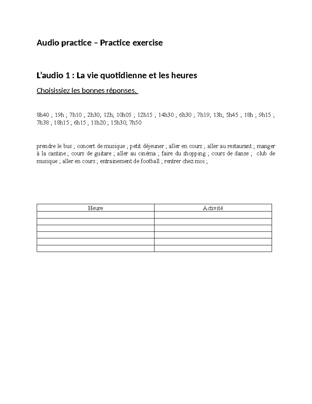 Audio practice exercises - Audio practice – Practice exercise L’audio 1 ...