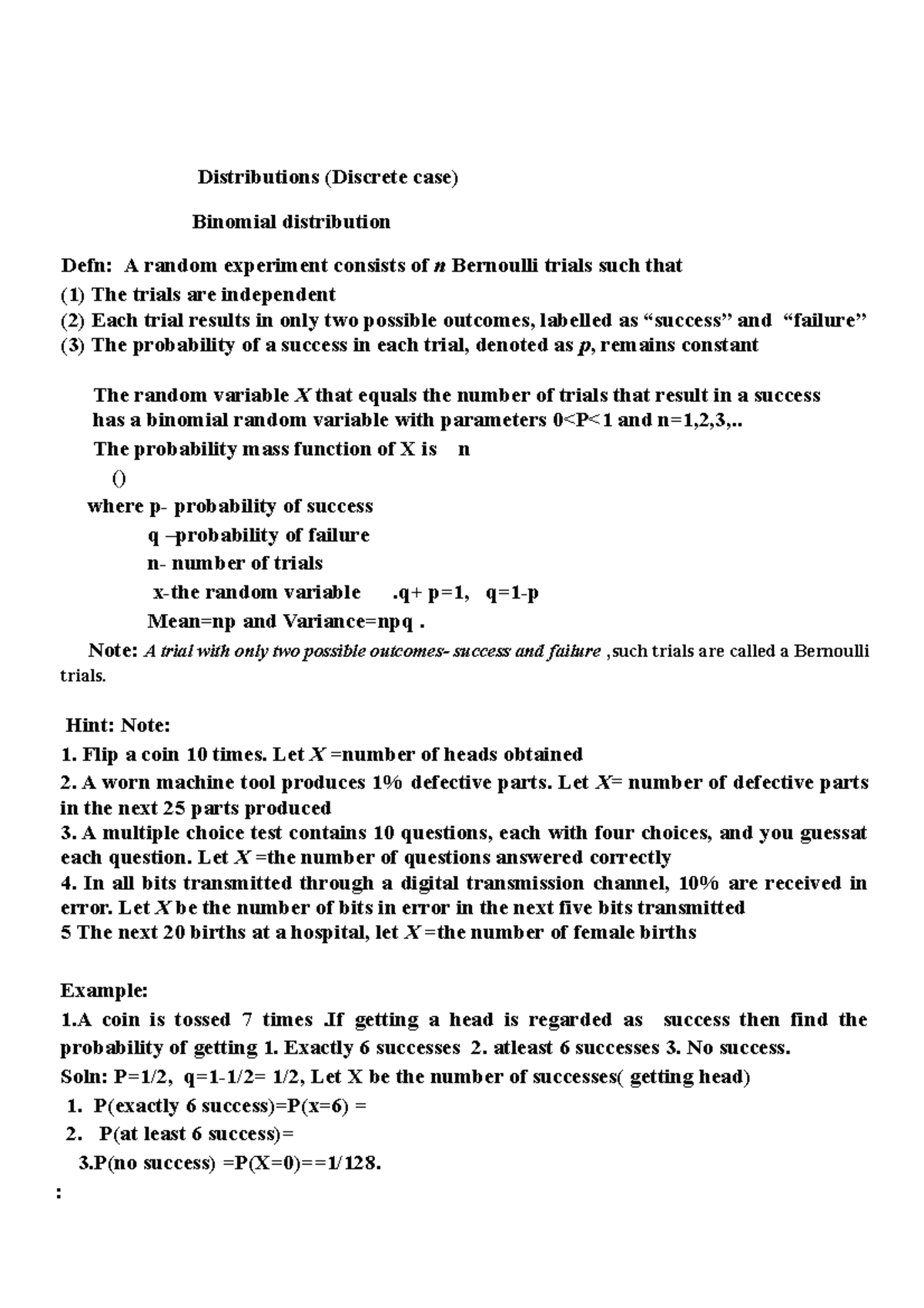 Binomial - Distributions (Discrete case) Binomial distribution Defn: A ...