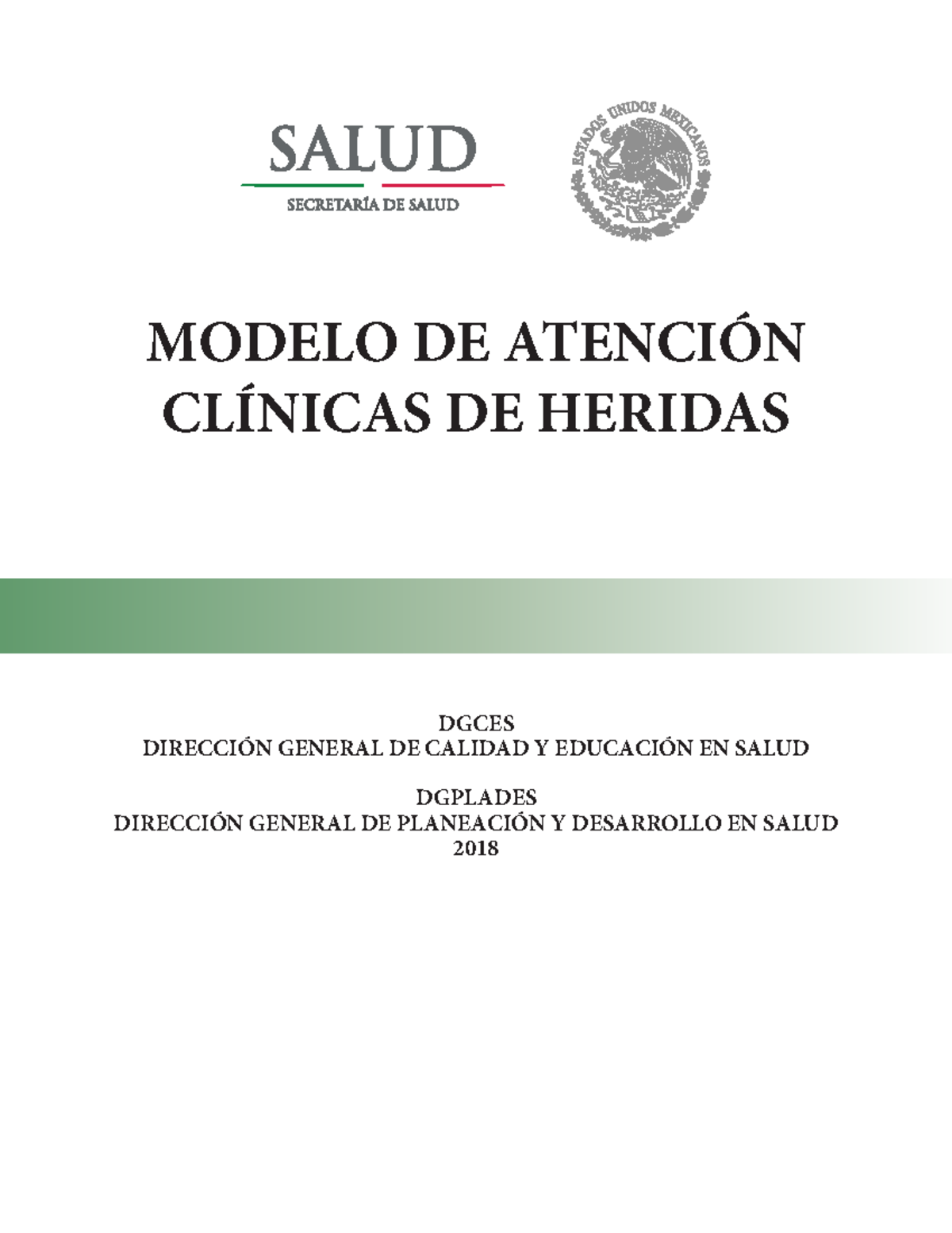 Modelo DE Atenci N Impreso - MODELO DE ATENCIÓN CLÍNICAS DE HERIDAS DGCES DIRECCIÓN GENERAL DE ...
