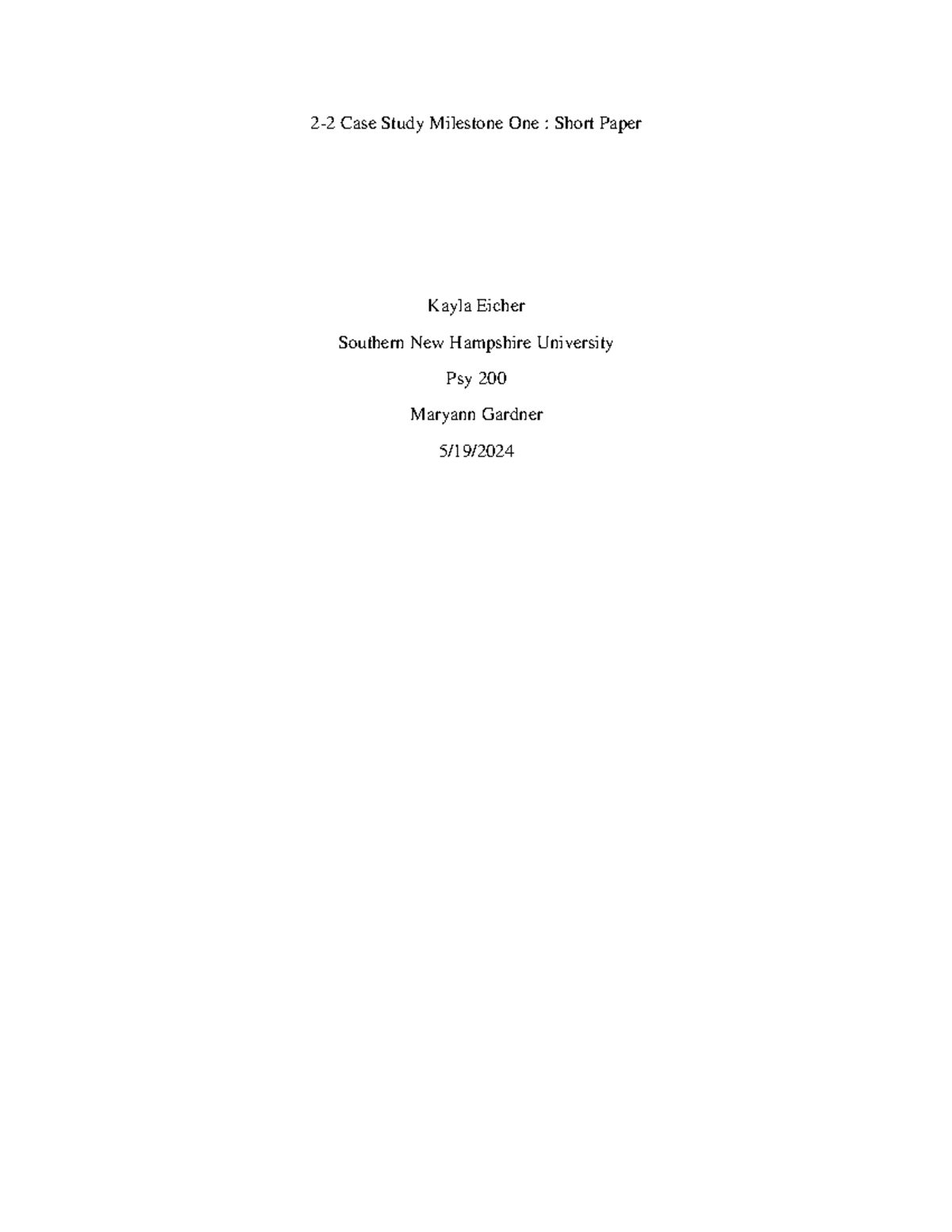 Document 2 - case study paper - 2 - 2 Case Study Milestone One : Short ...