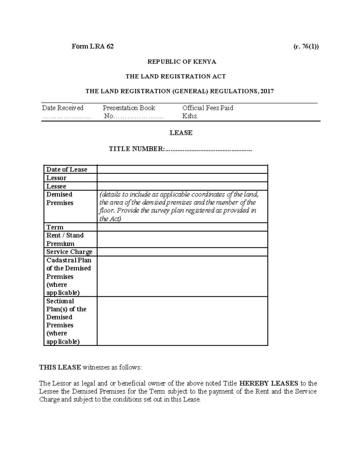 Form LRA 62 Lease - Form LRA 62 (r. 76(1)) REPUBLIC OF KENYA THE LAND ...