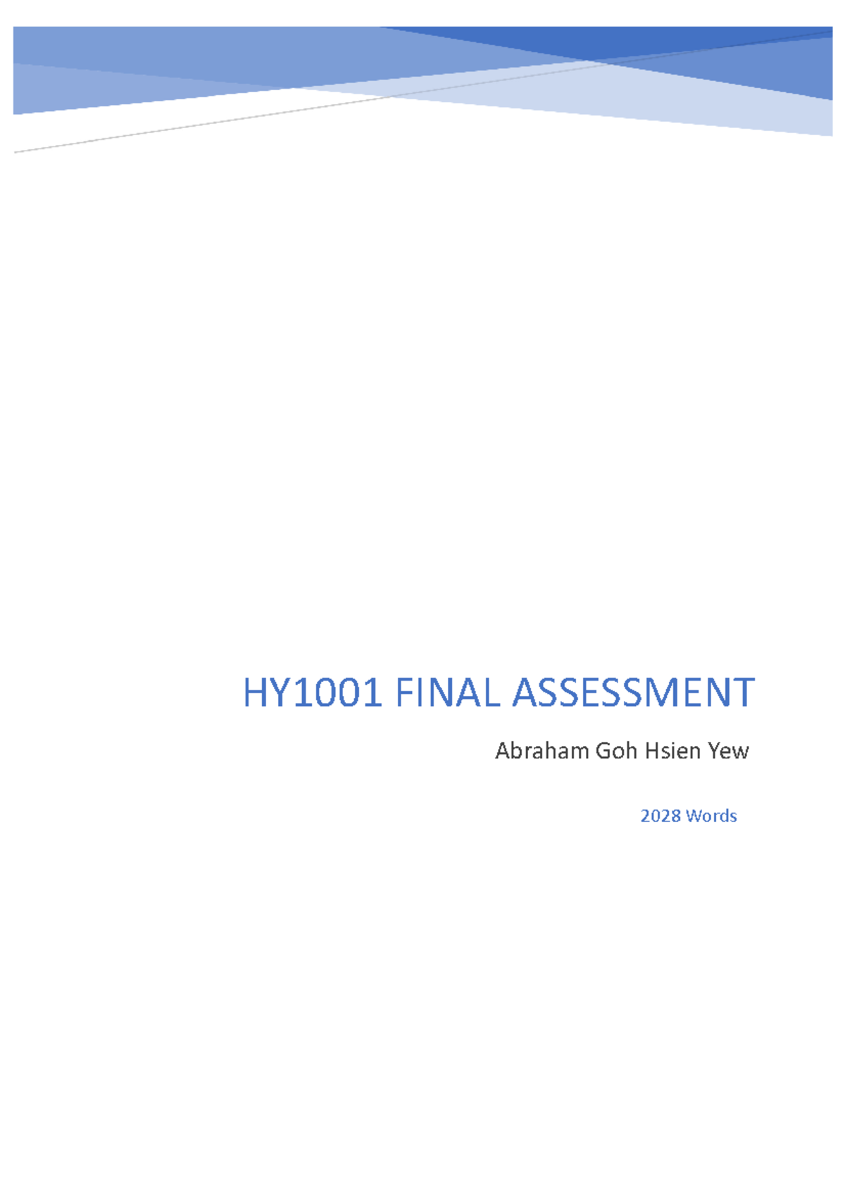 HY1001 Final Assessment - HY1001 FINAL ASSESSMENT Abraham Goh Hsien Yew ...