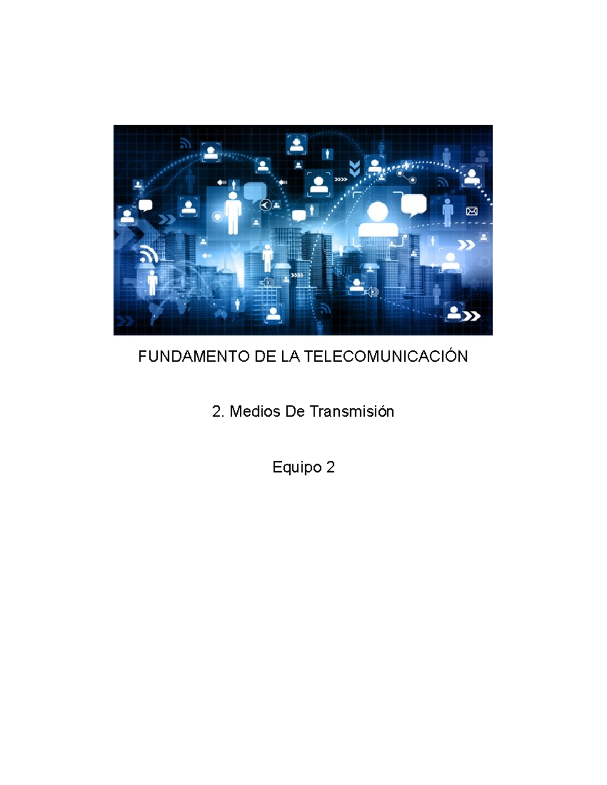 Telecomunicaciones - Es sobre la unidad 2 - FUNDAMENTO DE LA ...