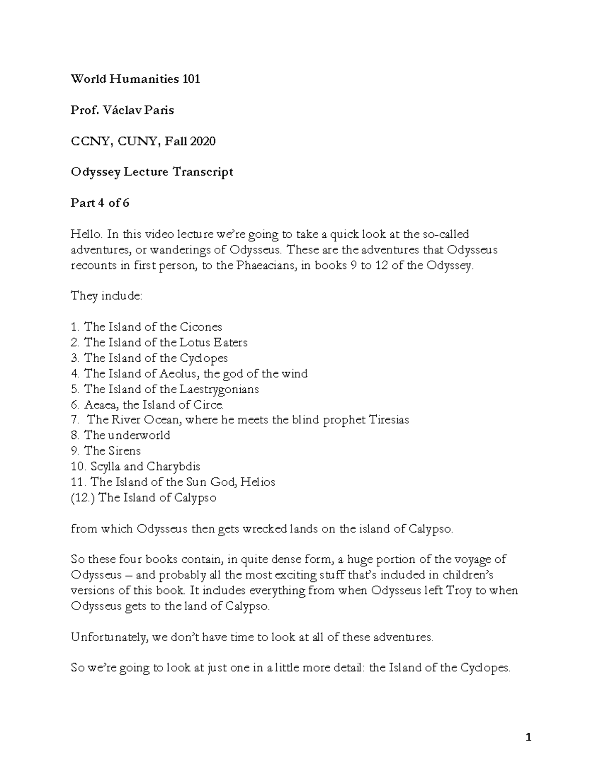 The Odyssey - Part 4 transcript - World Humanities 1 01 Prof. Václav ...
